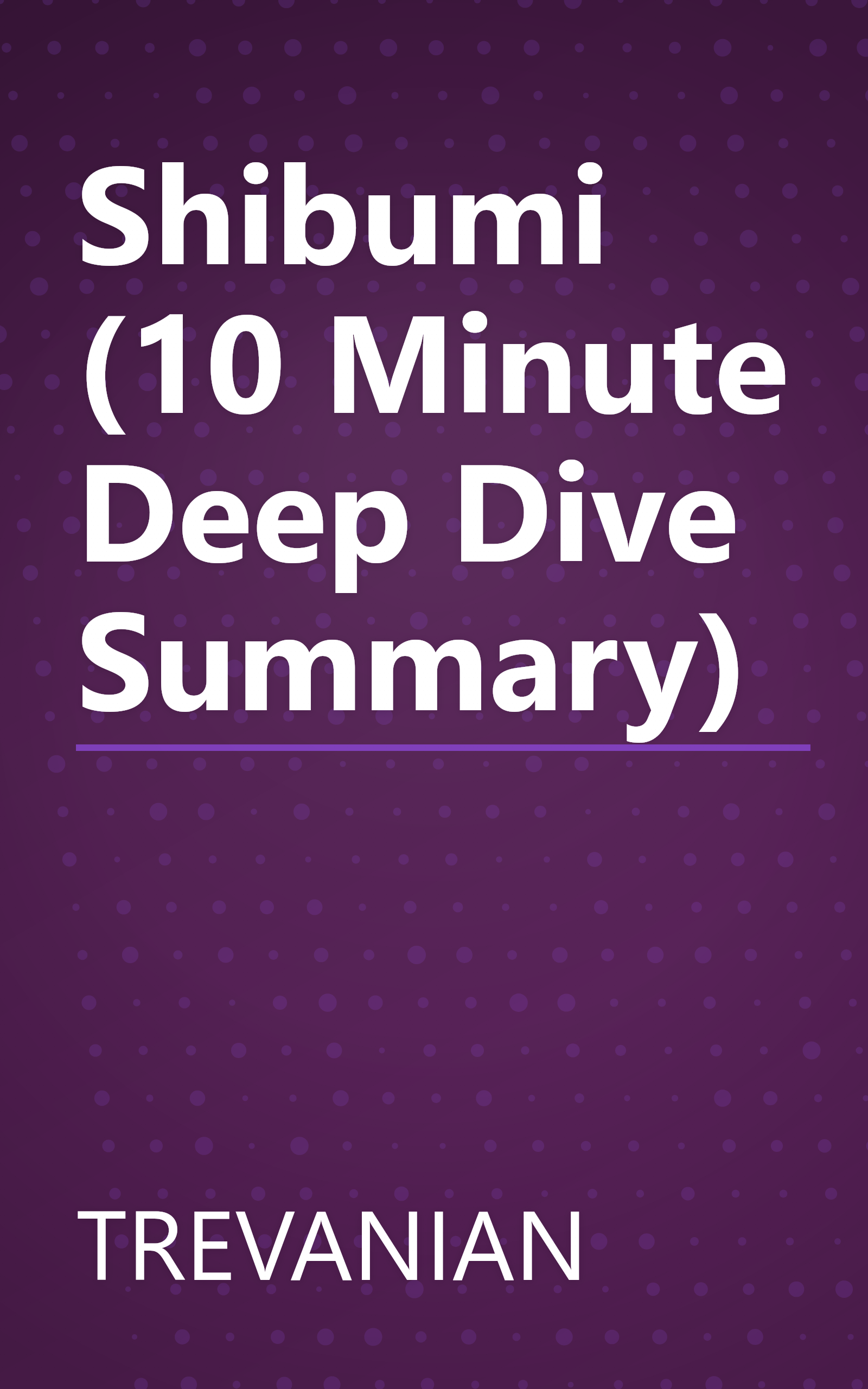 Shibumi (10 Minute   Deep Dive Summary) book cover