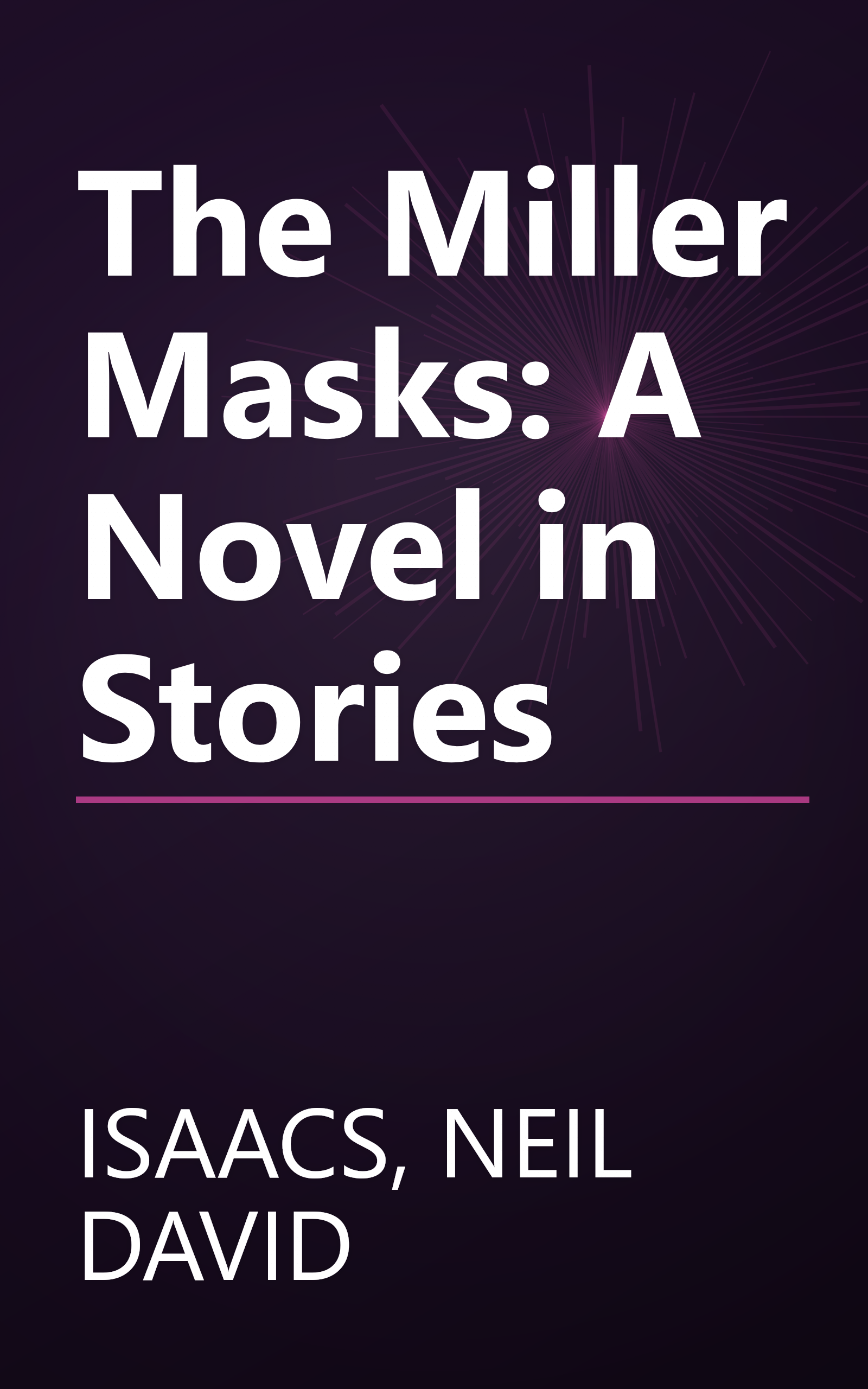 The Miller Masks: A Novel in Stories book cover