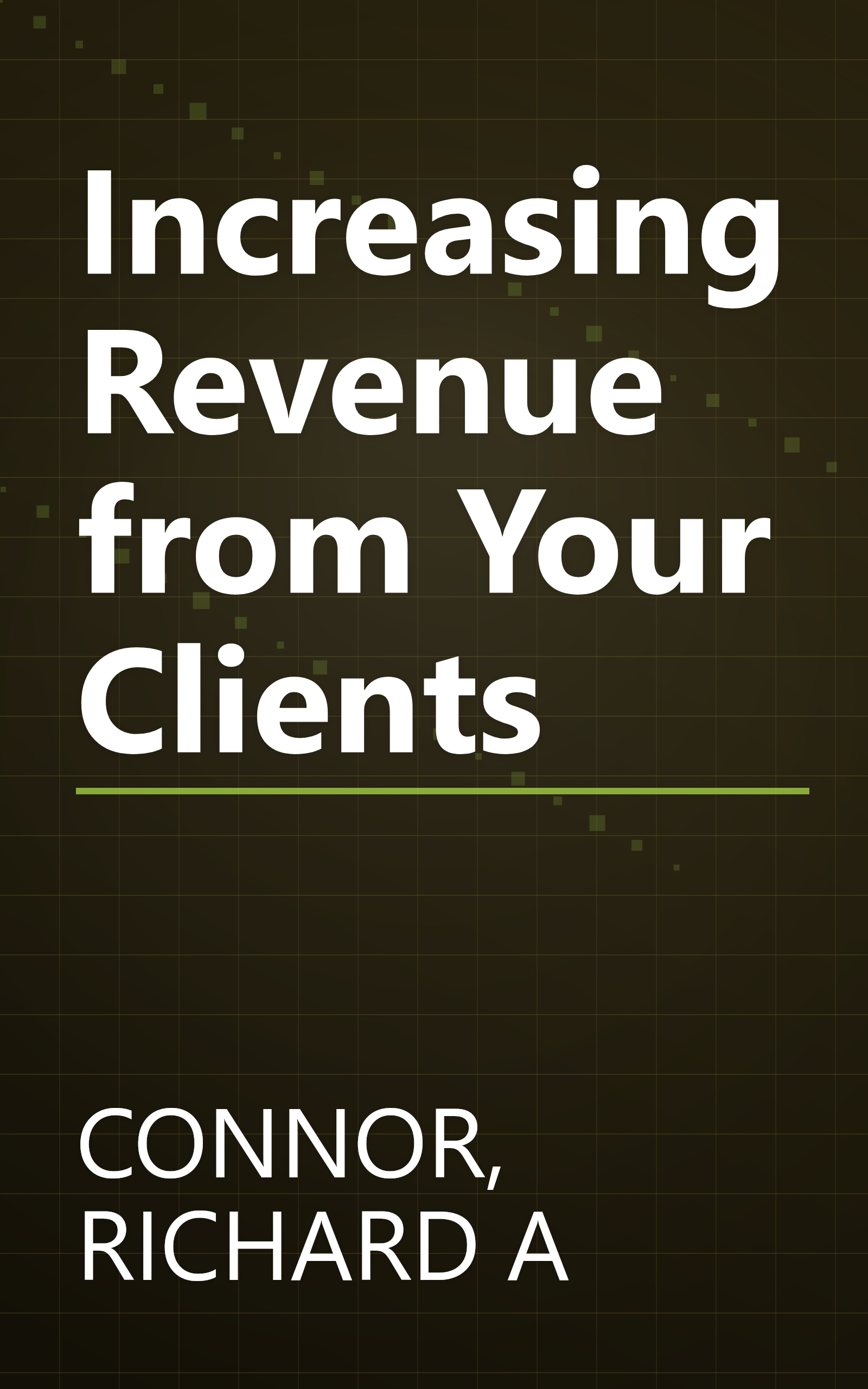Increasing Revenue from Your Clients book cover