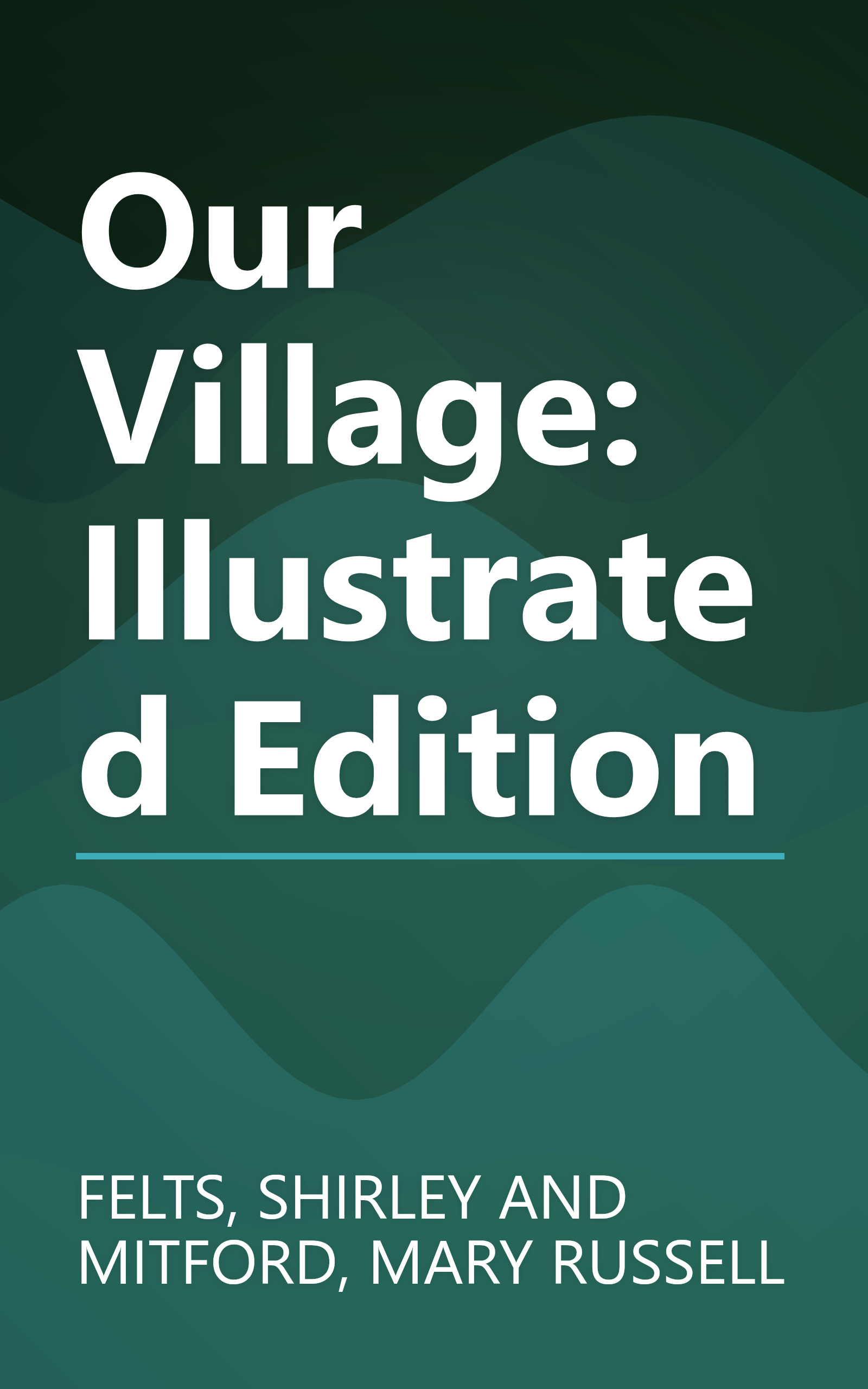 Our Village: Illustrated Edition book cover
