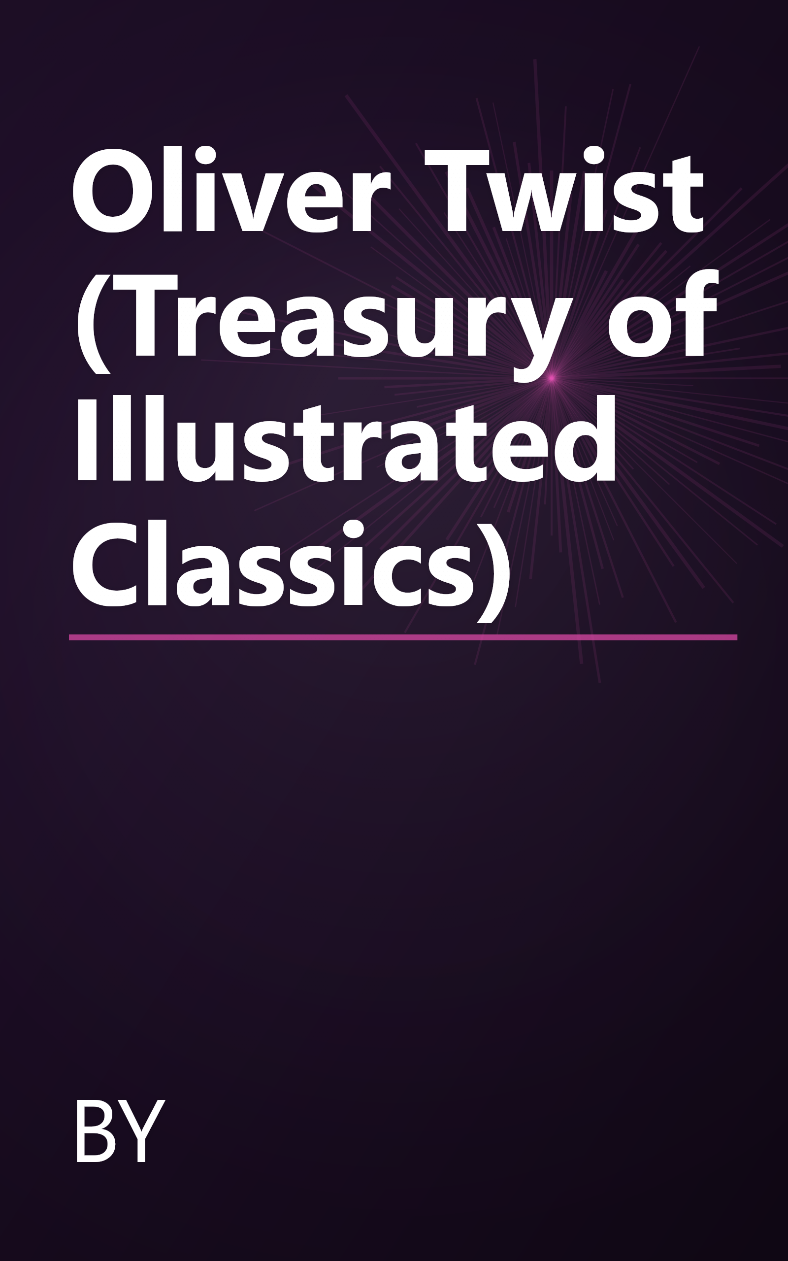 Oliver Twist (Treasury of Illustrated Classics) book cover