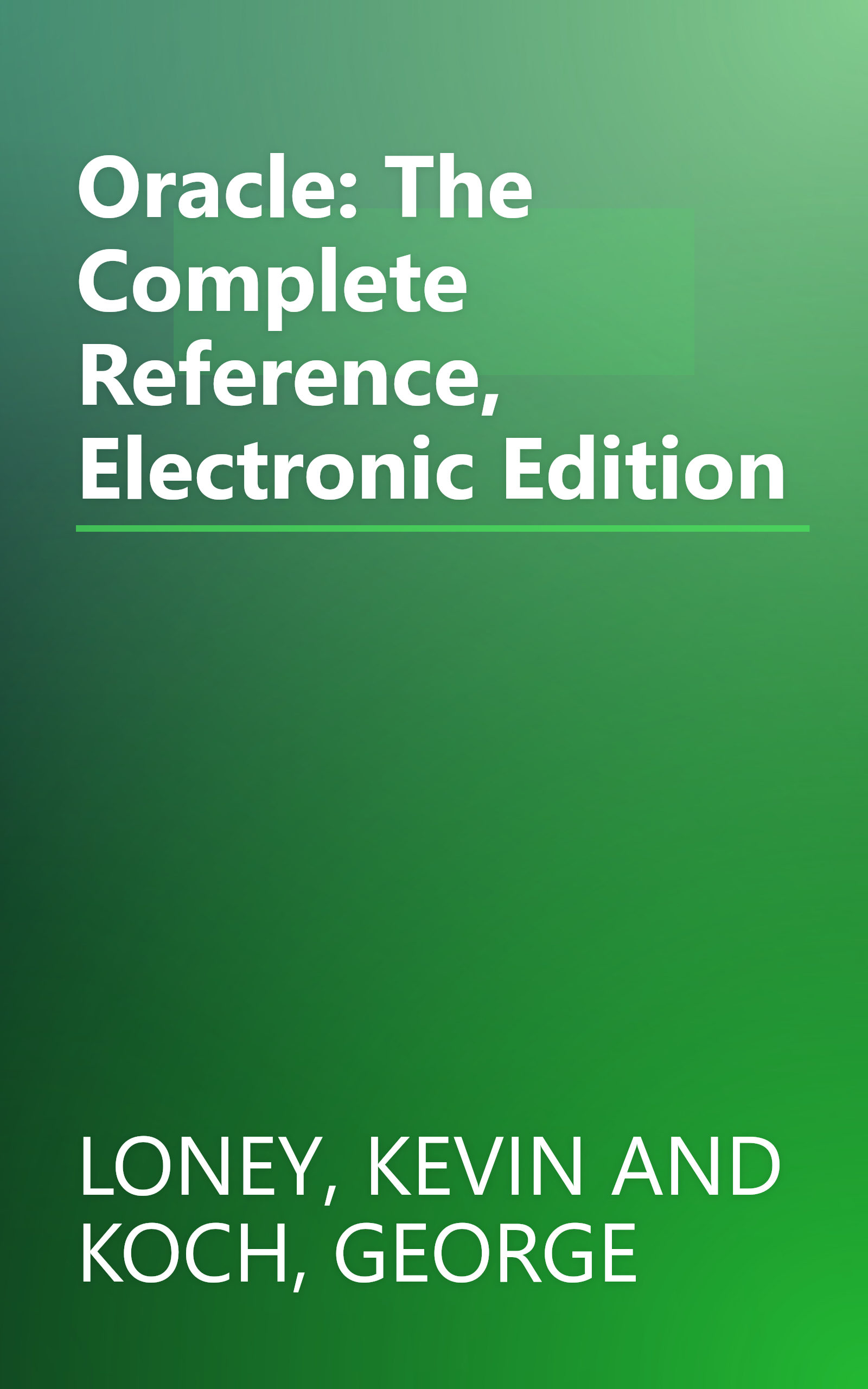 Oracle: The Complete Reference, Electronic Edition book cover