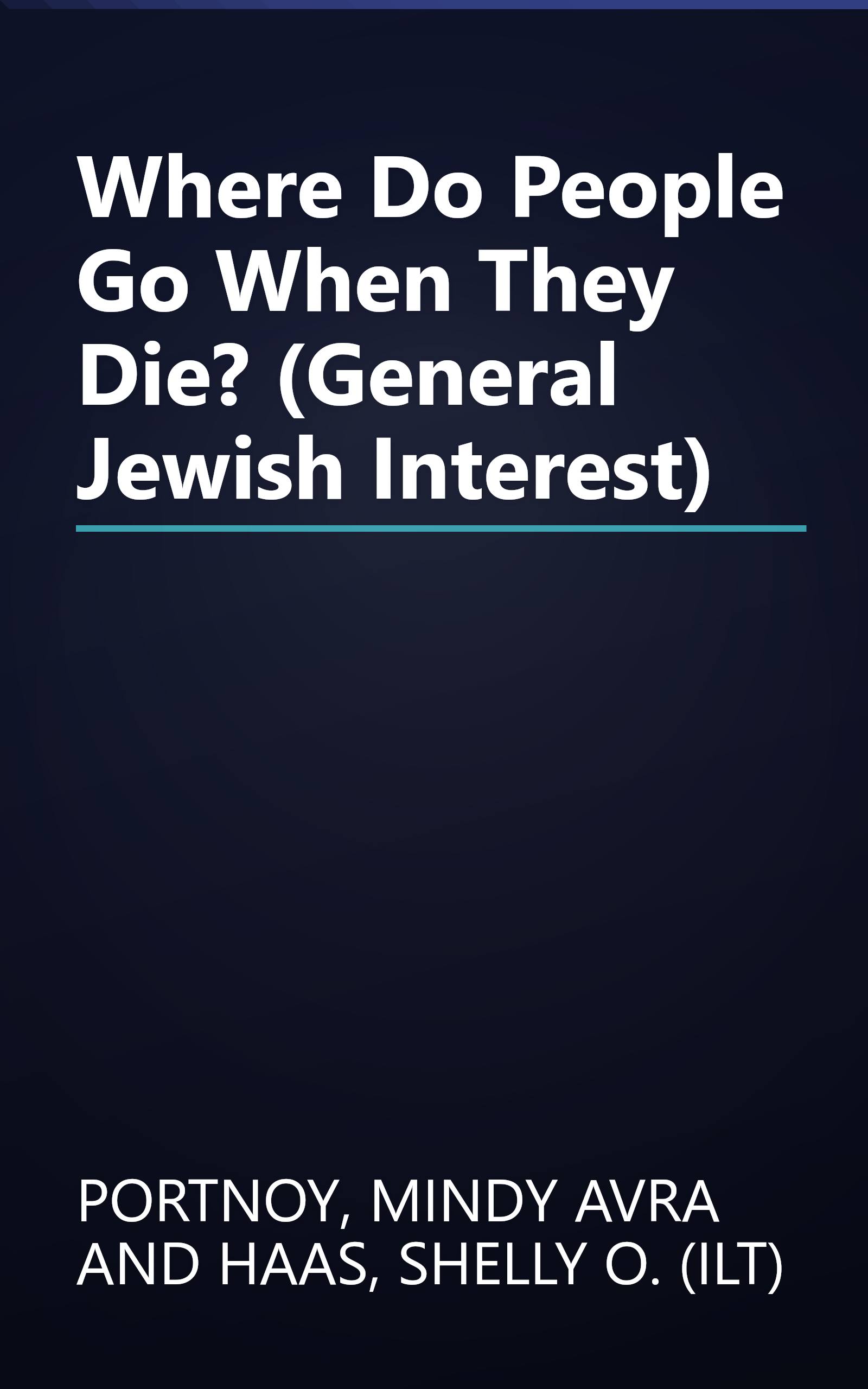 Where Do People Go When They Die? (General Jewish Interest) book cover