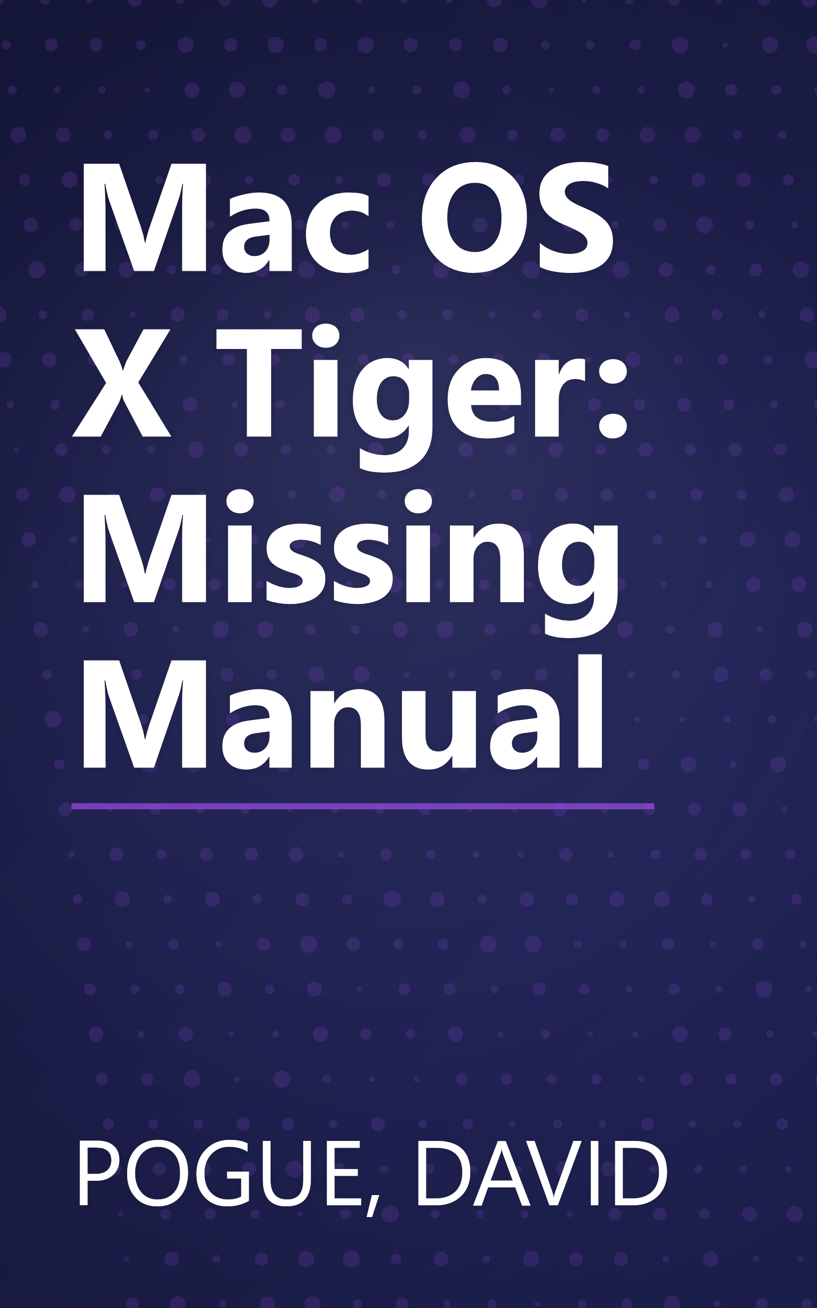Mac OS X Tiger: Missing Manual book cover