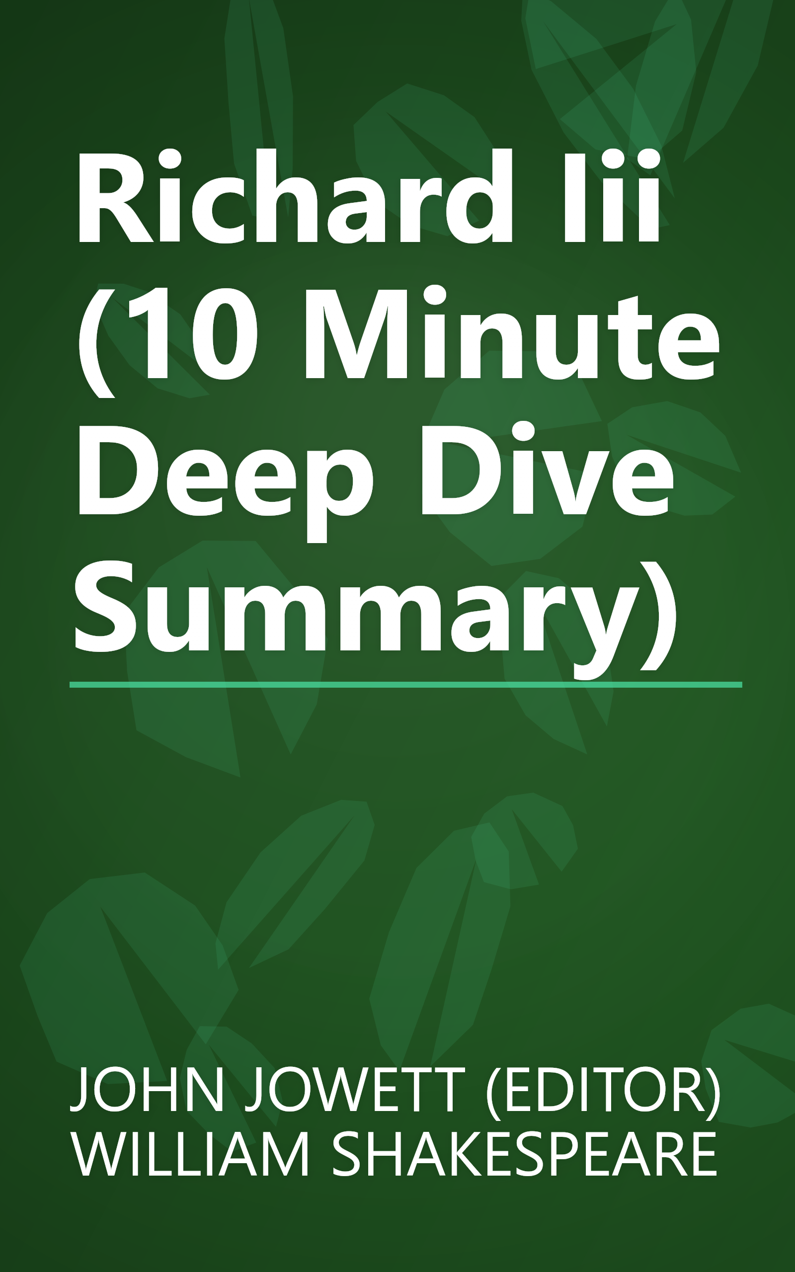 Richard Iii (10 Minute   Deep Dive Summary) book cover