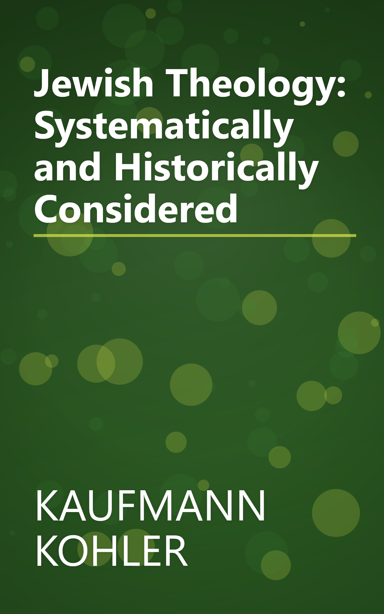 Jewish Theology: Systematically and Historically Considered book cover