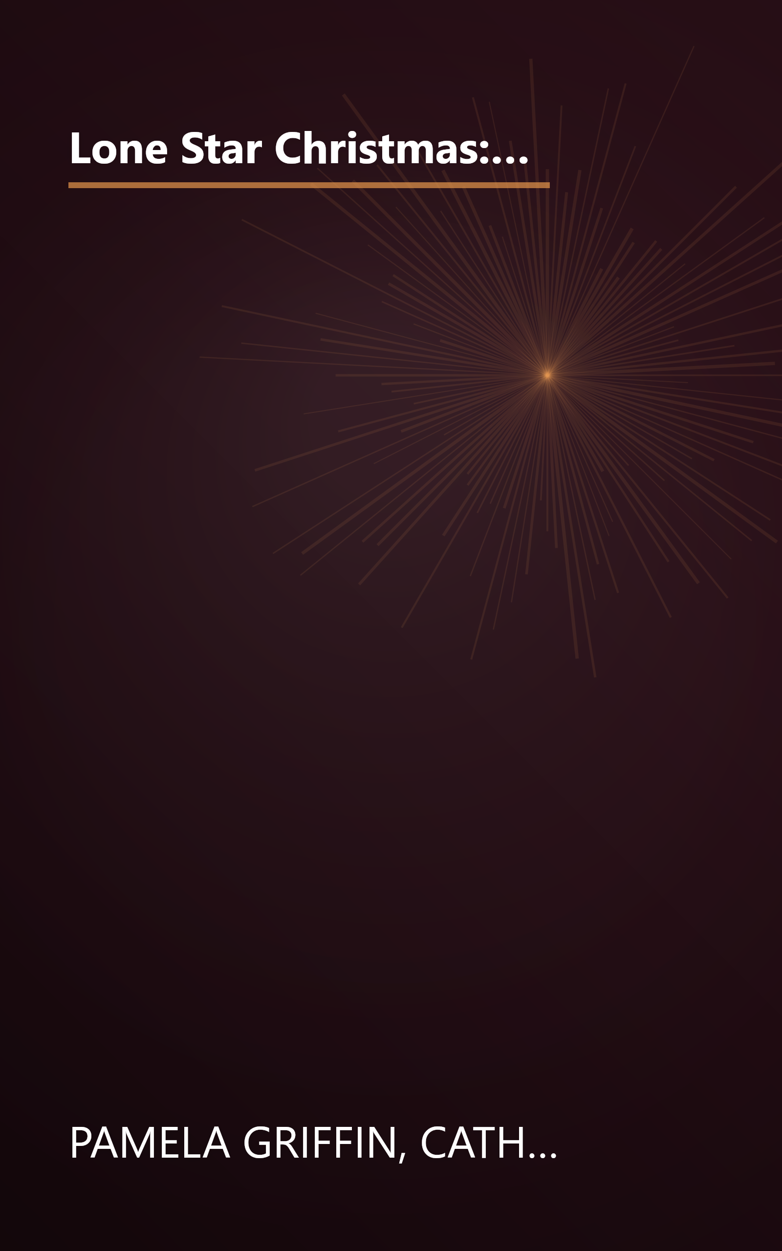 Lone Star Christmas: A Christmas Chronicle/Here Cooks the Bride/Unexpected Blessings/The Marrying Kind (Inspirational Romance Collection) book cover