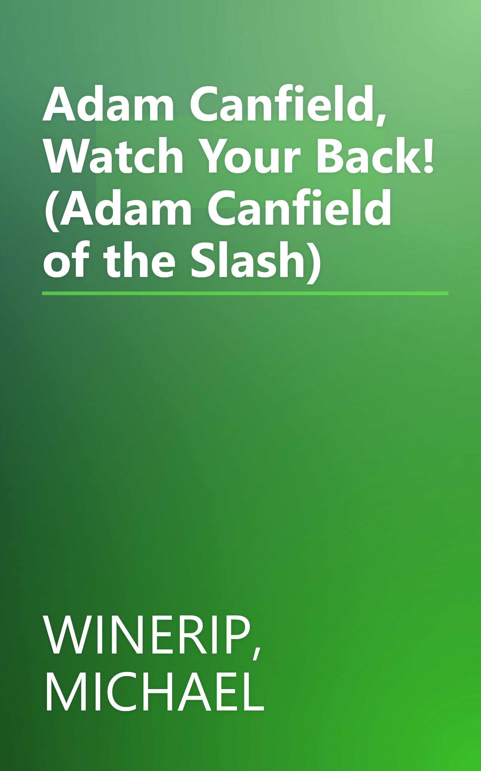 Adam Canfield, Watch Your Back! (Adam Canfield of the Slash) book cover
