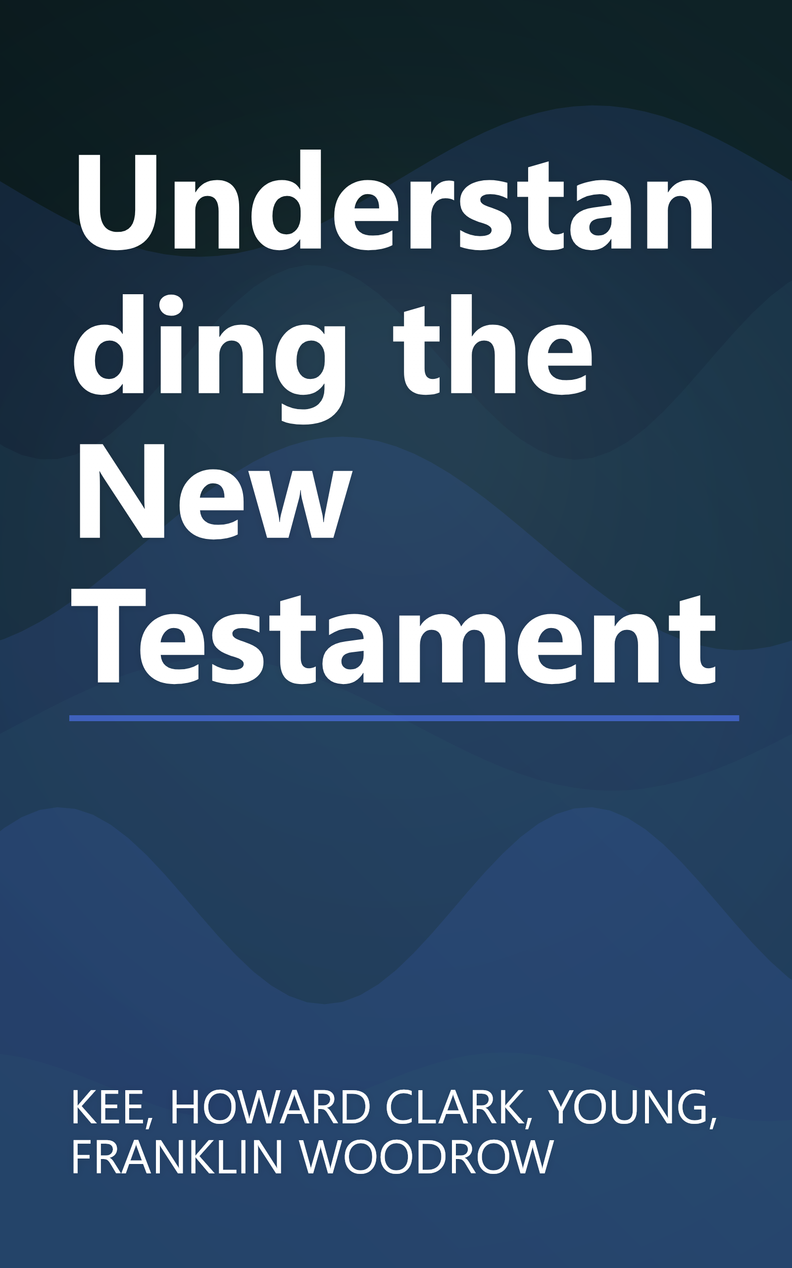 Understanding the New Testament book cover