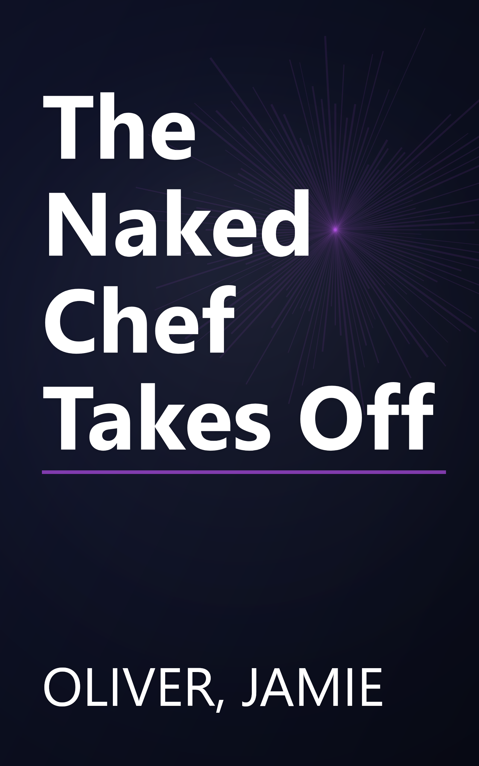 The Naked Chef Takes Off book cover