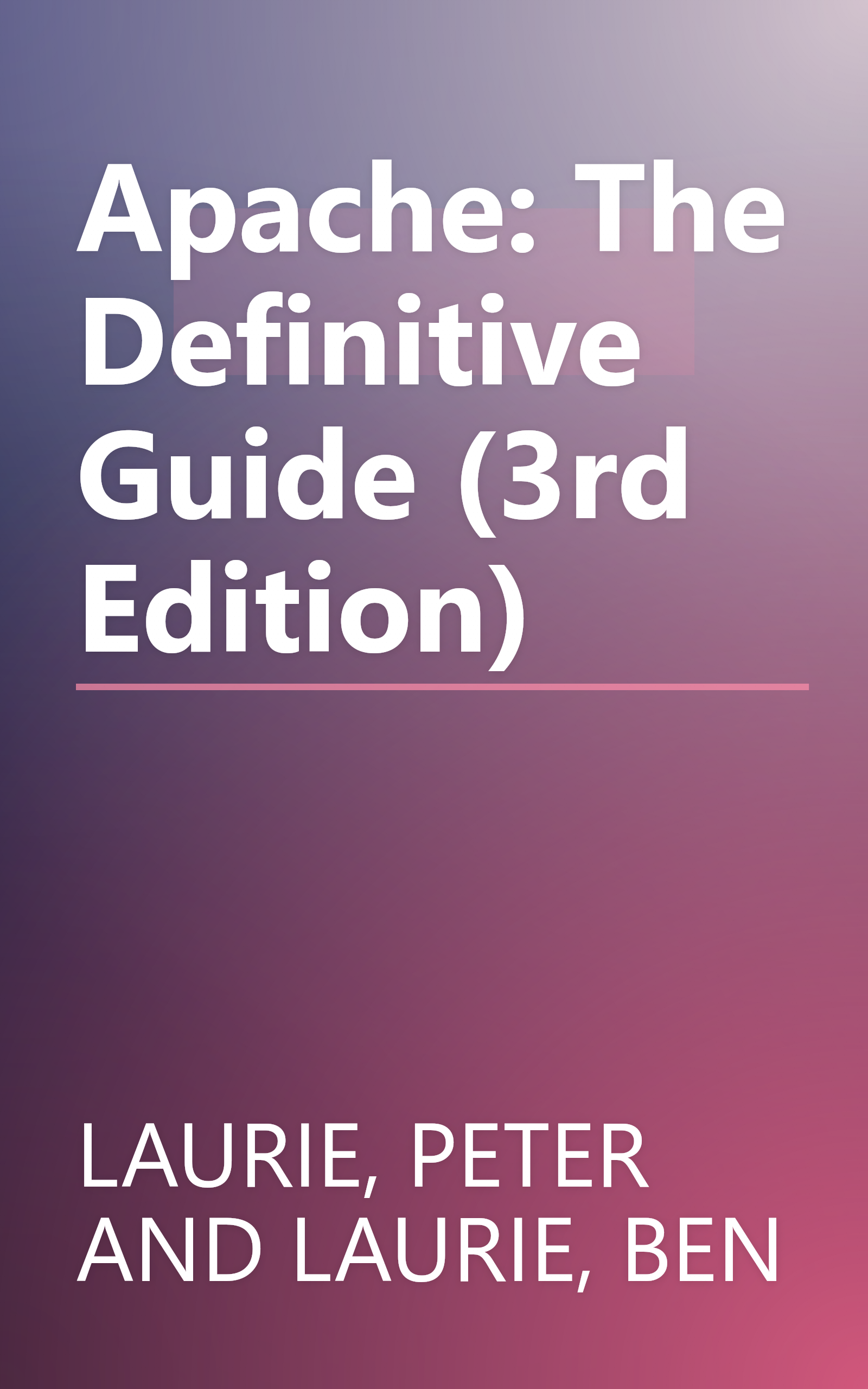 Apache: The Definitive Guide (3rd Edition) book cover