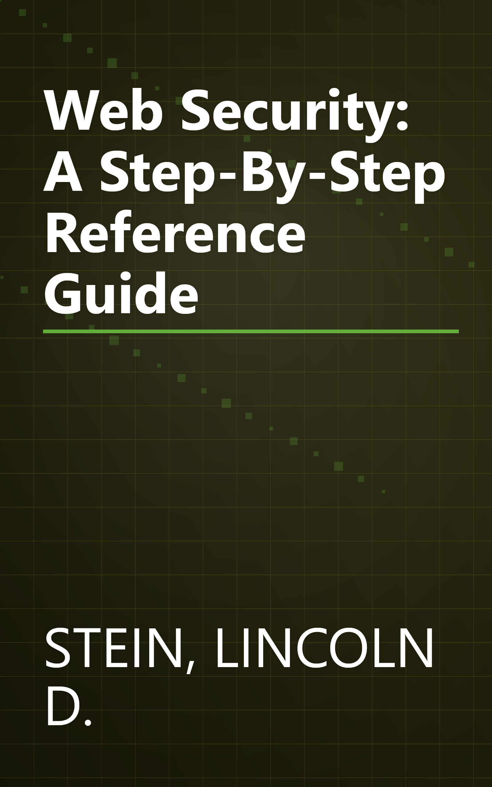 Web Security: A Step-By-Step Reference Guide book cover