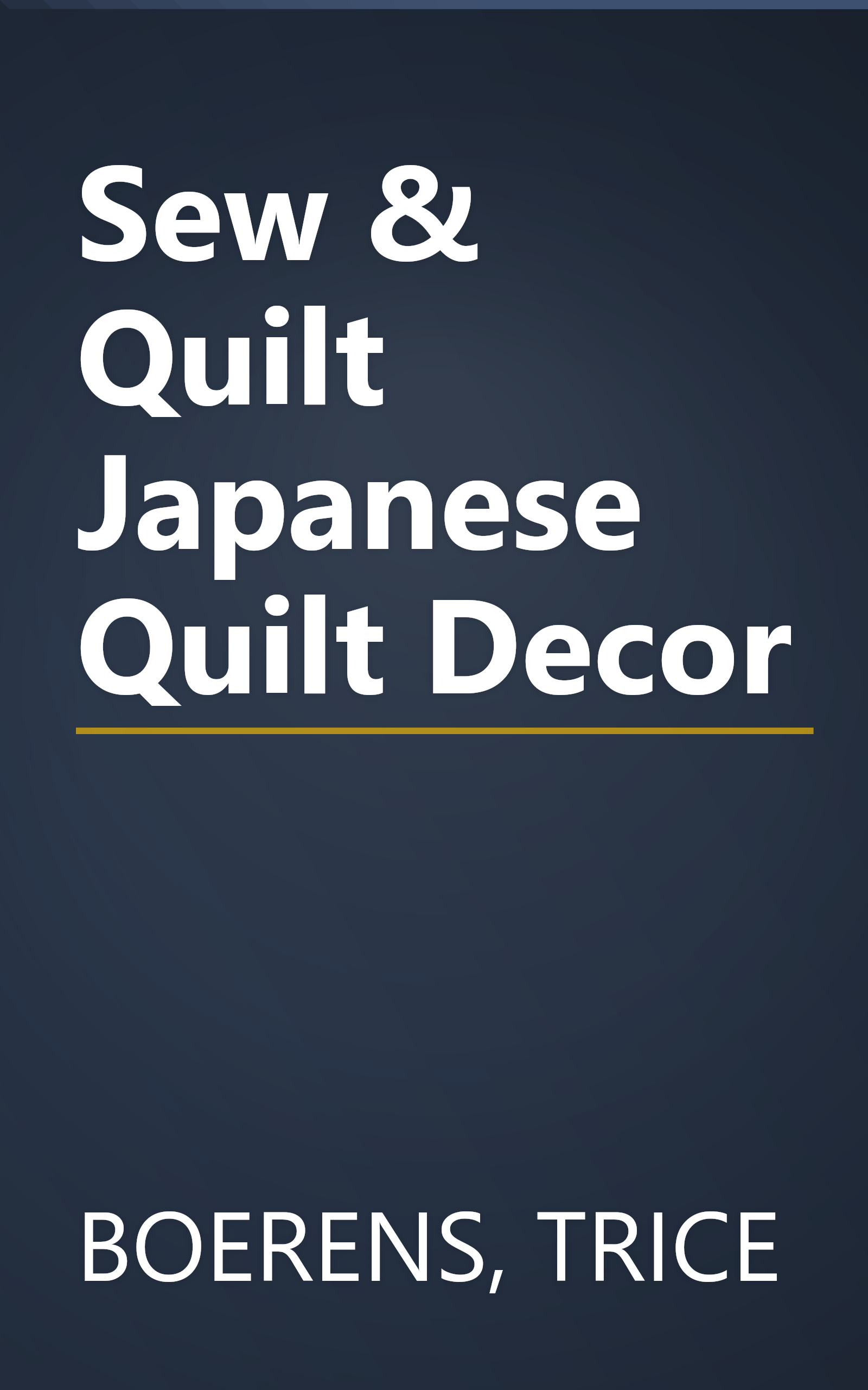 Sew & Quilt Japanese Quilt Decor book cover