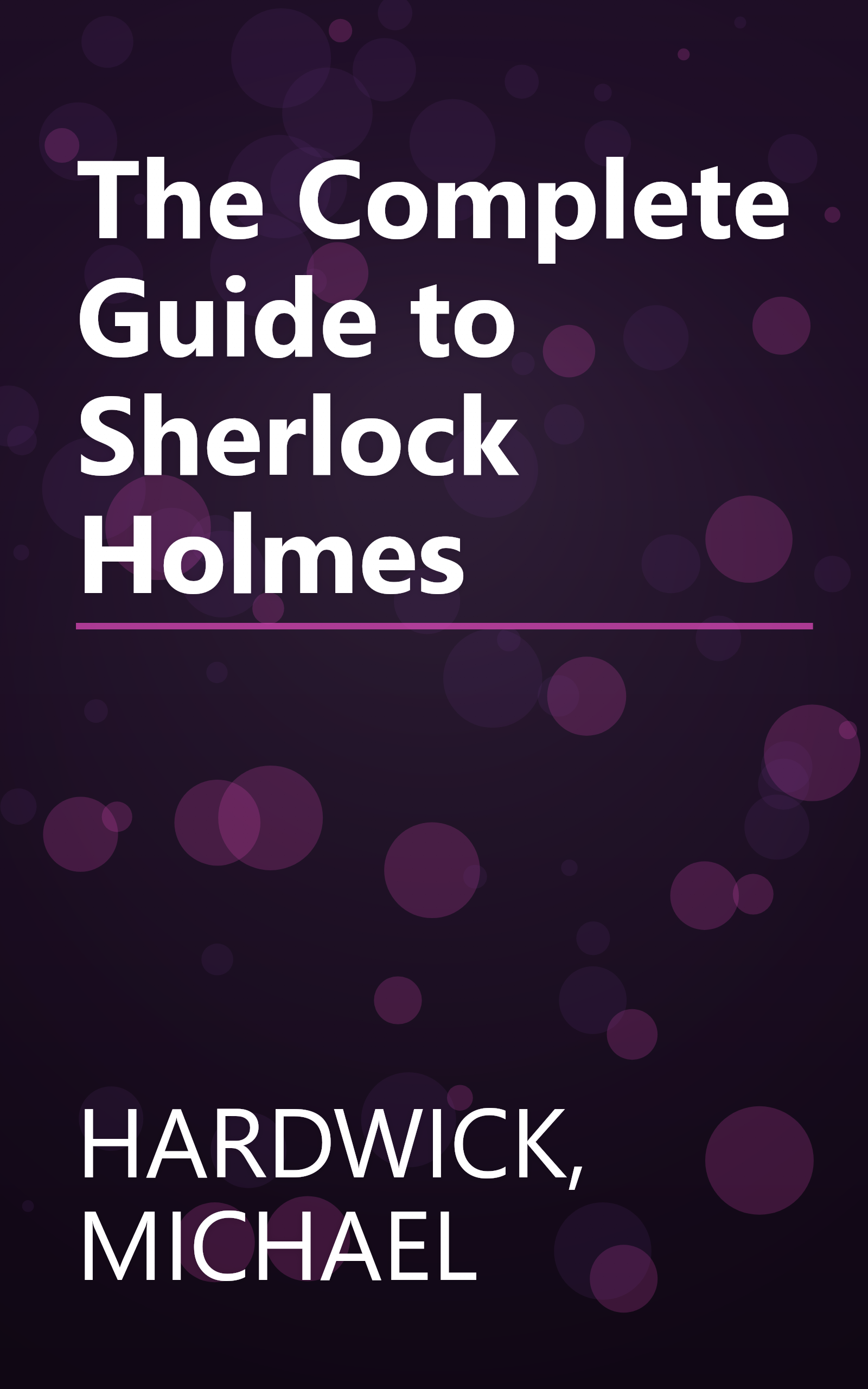 The Complete Guide to Sherlock Holmes book cover