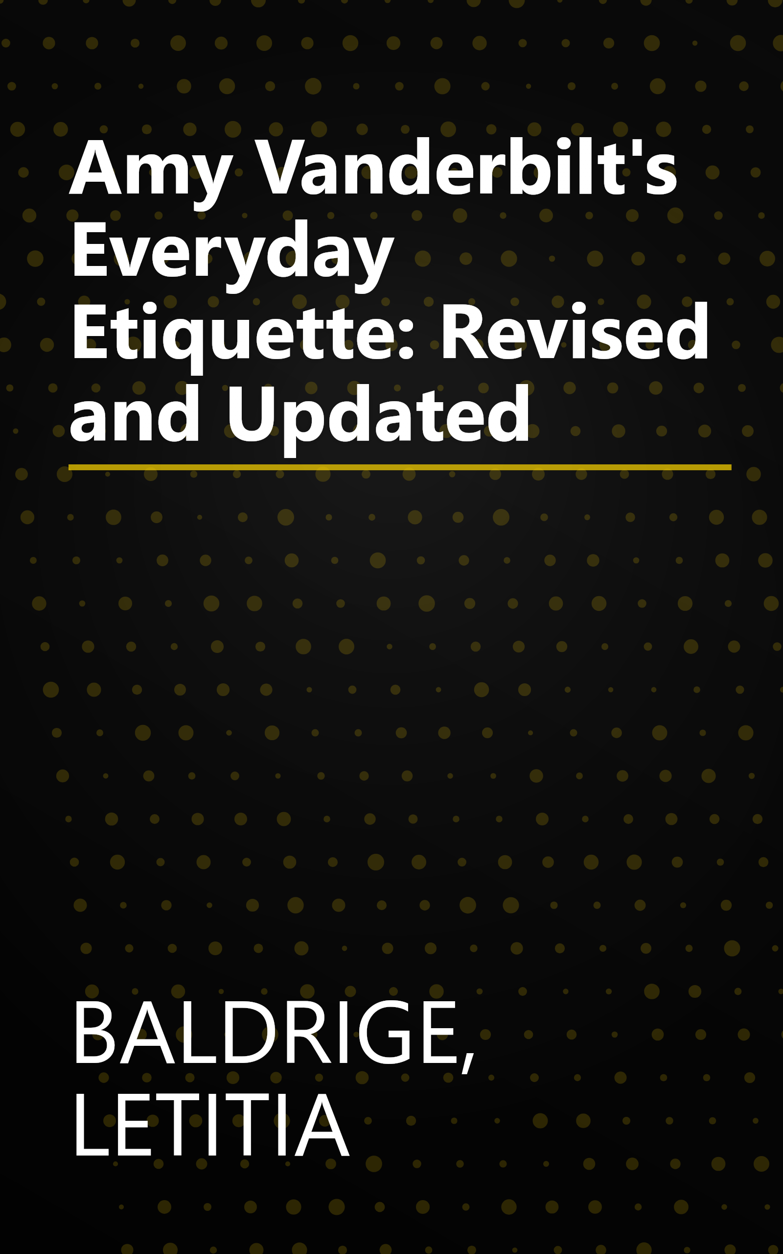 Amy Vanderbilt's Everyday Etiquette: Revised and Updated book cover