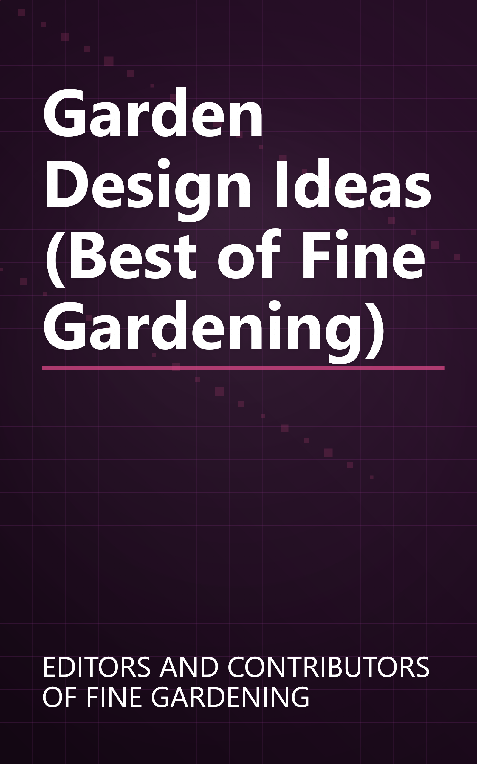 Garden Design Ideas (Best of Fine Gardening) book cover