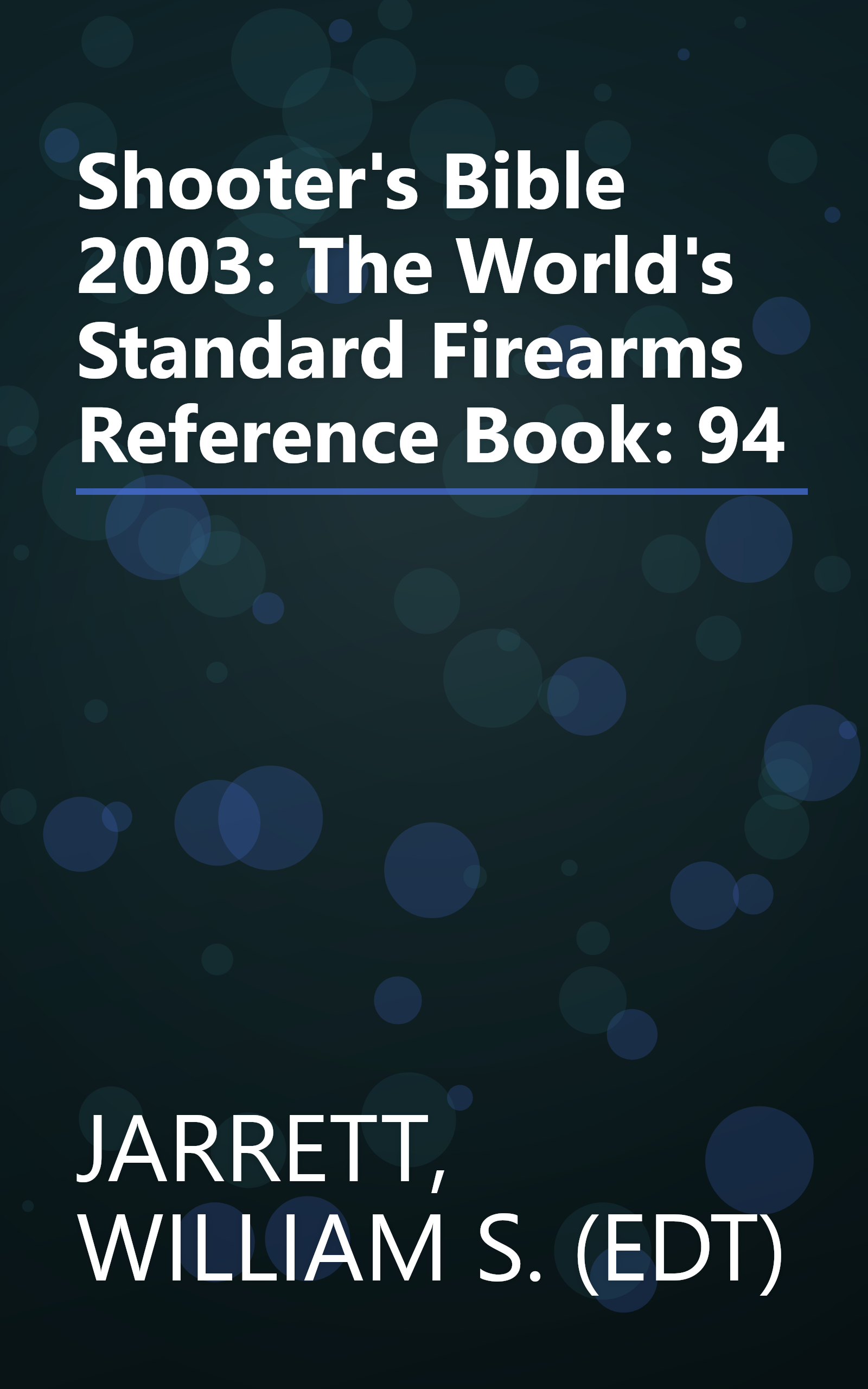 Shooter's Bible 2003: The World's Standard Firearms Reference Book: 94 book cover