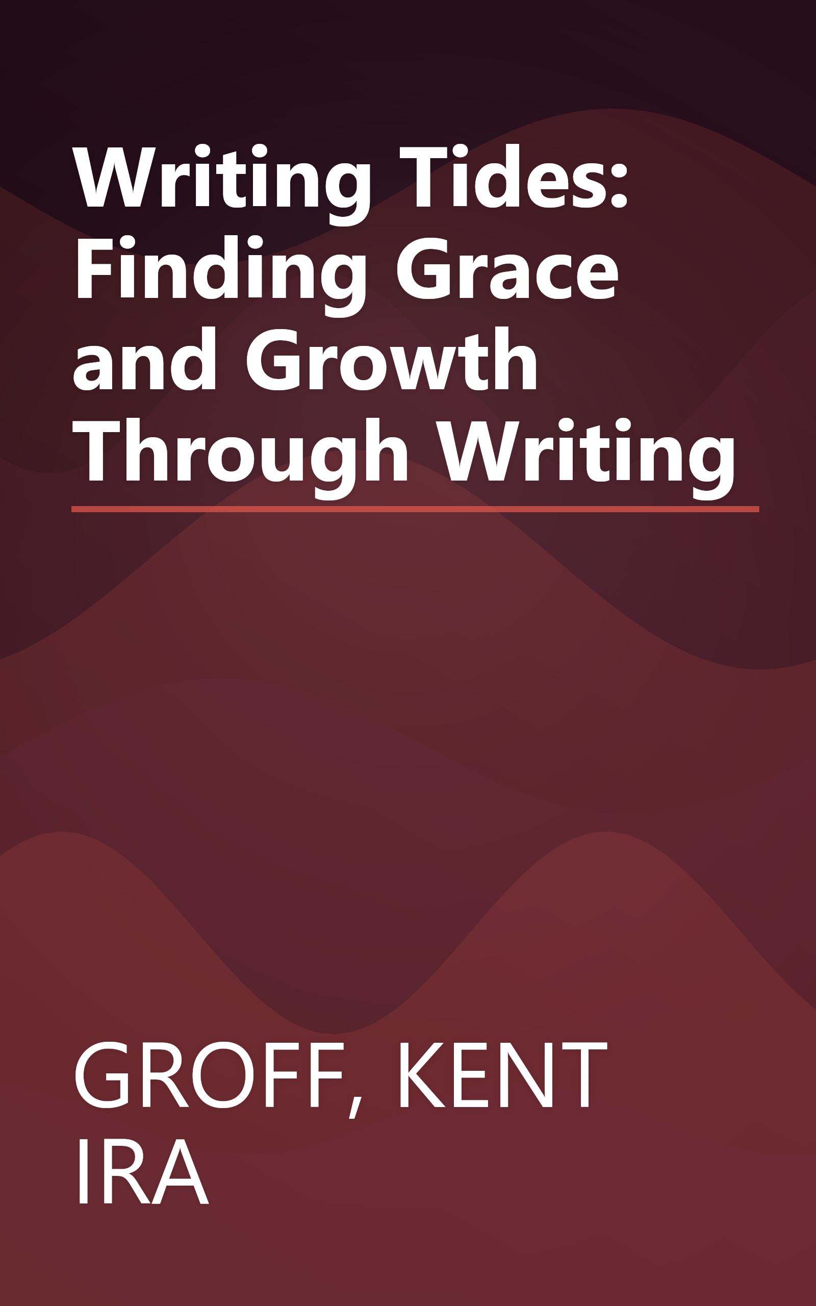 Writing Tides: Finding Grace and Growth Through Writing book cover