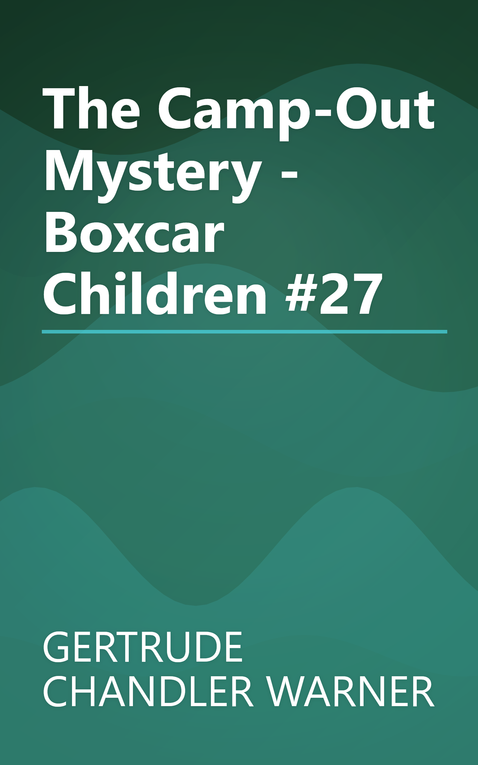The Camp-Out Mystery - Boxcar Children #27 book cover