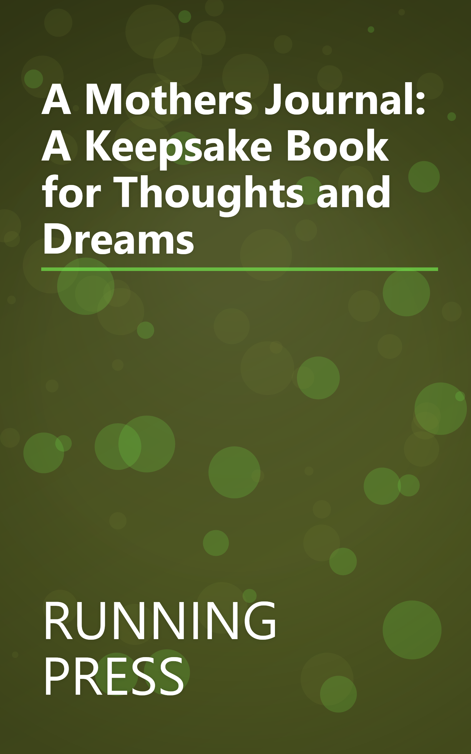 A Mothers Journal: A Keepsake Book for Thoughts and Dreams book cover