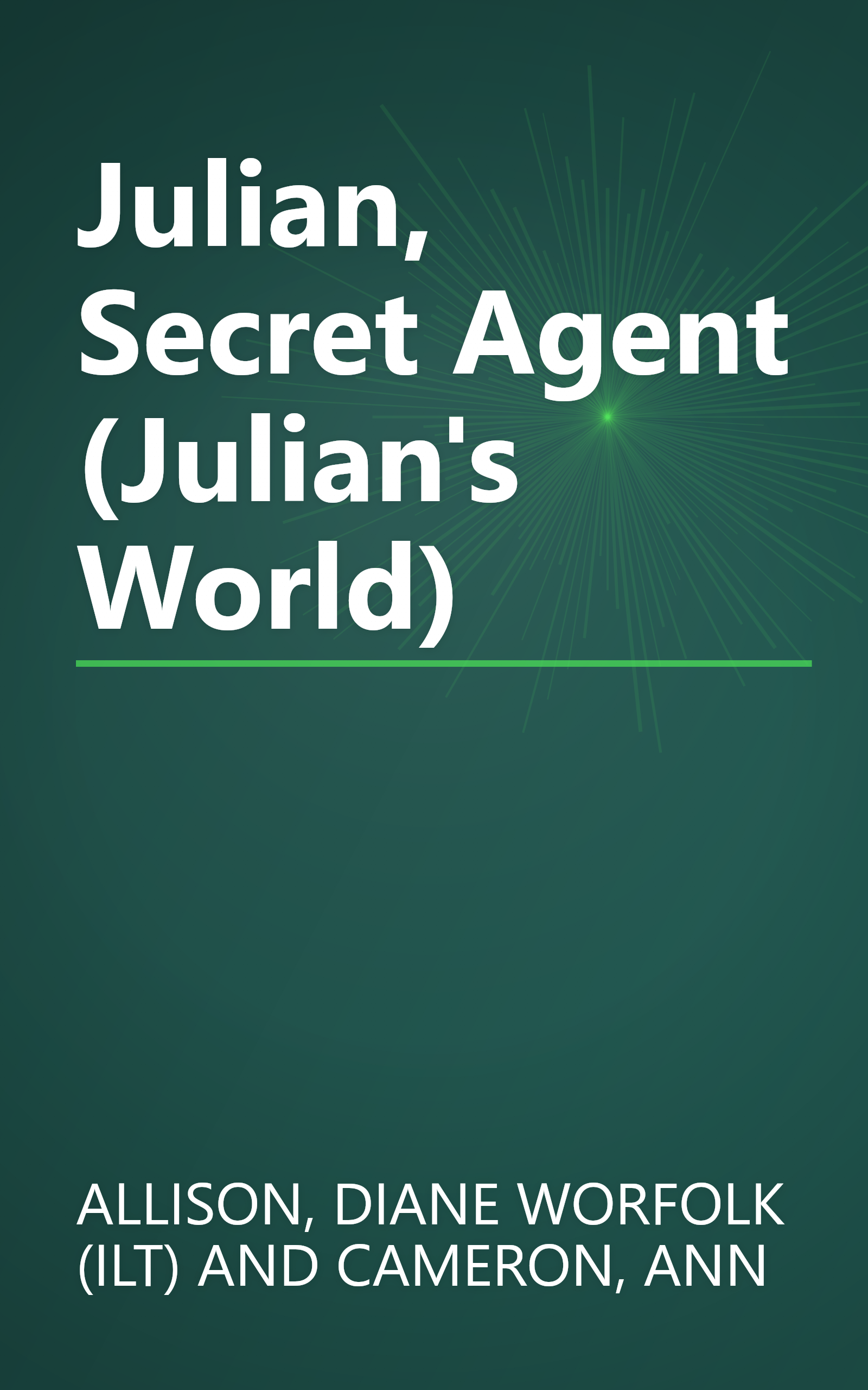 Julian, Secret Agent (Julian's World) book cover