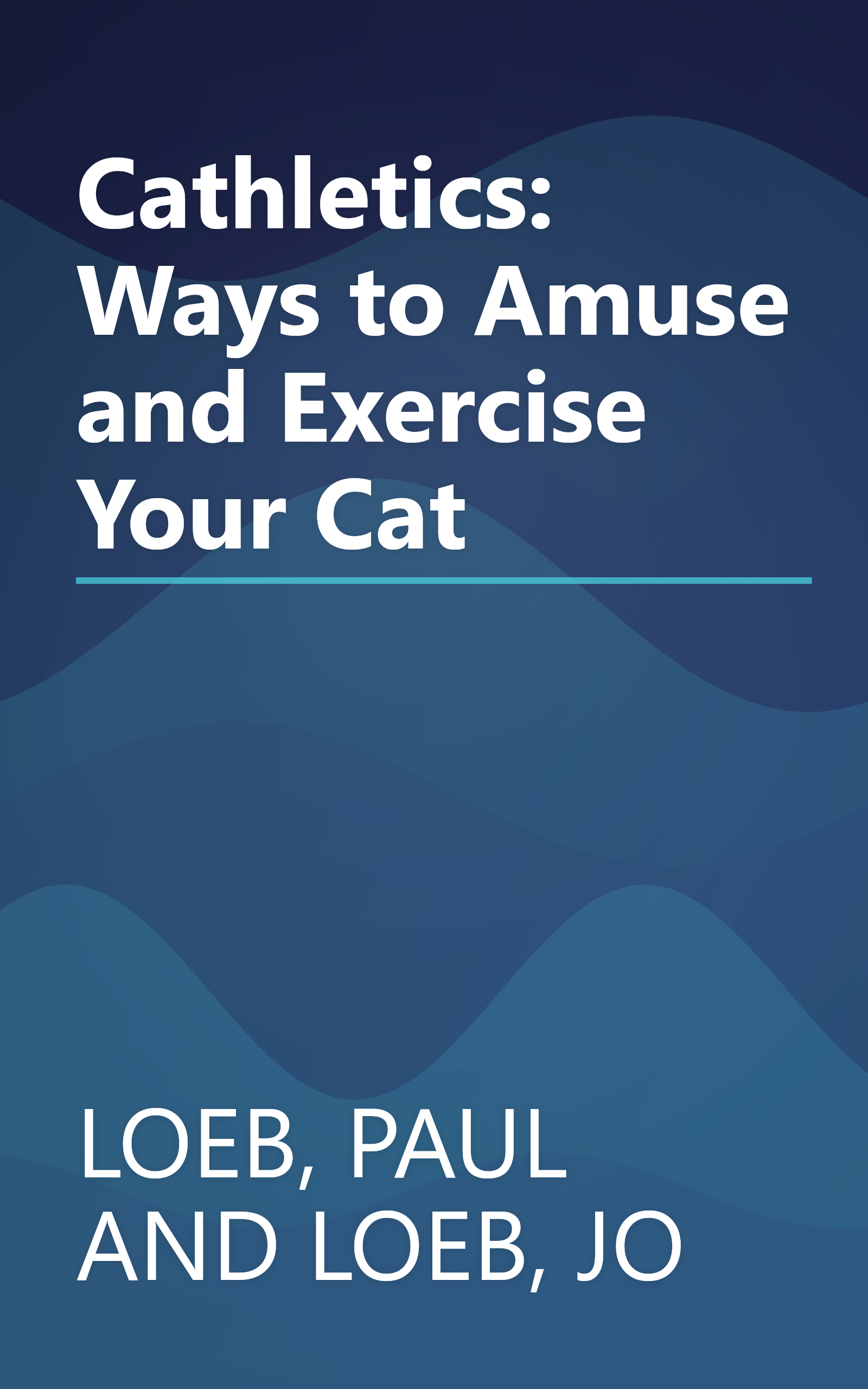 Cathletics: Ways to Amuse and Exercise Your Cat book cover