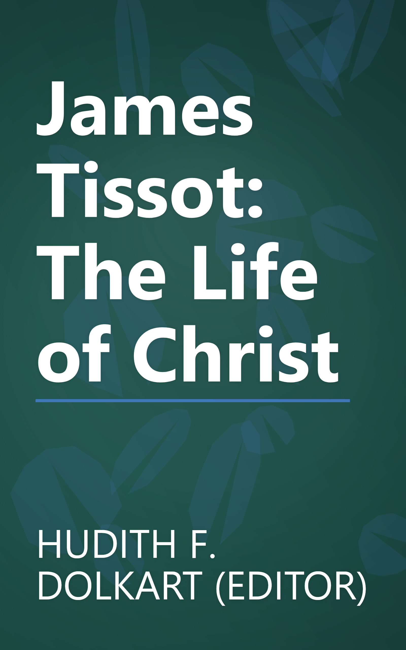 James Tissot: The Life of Christ book cover