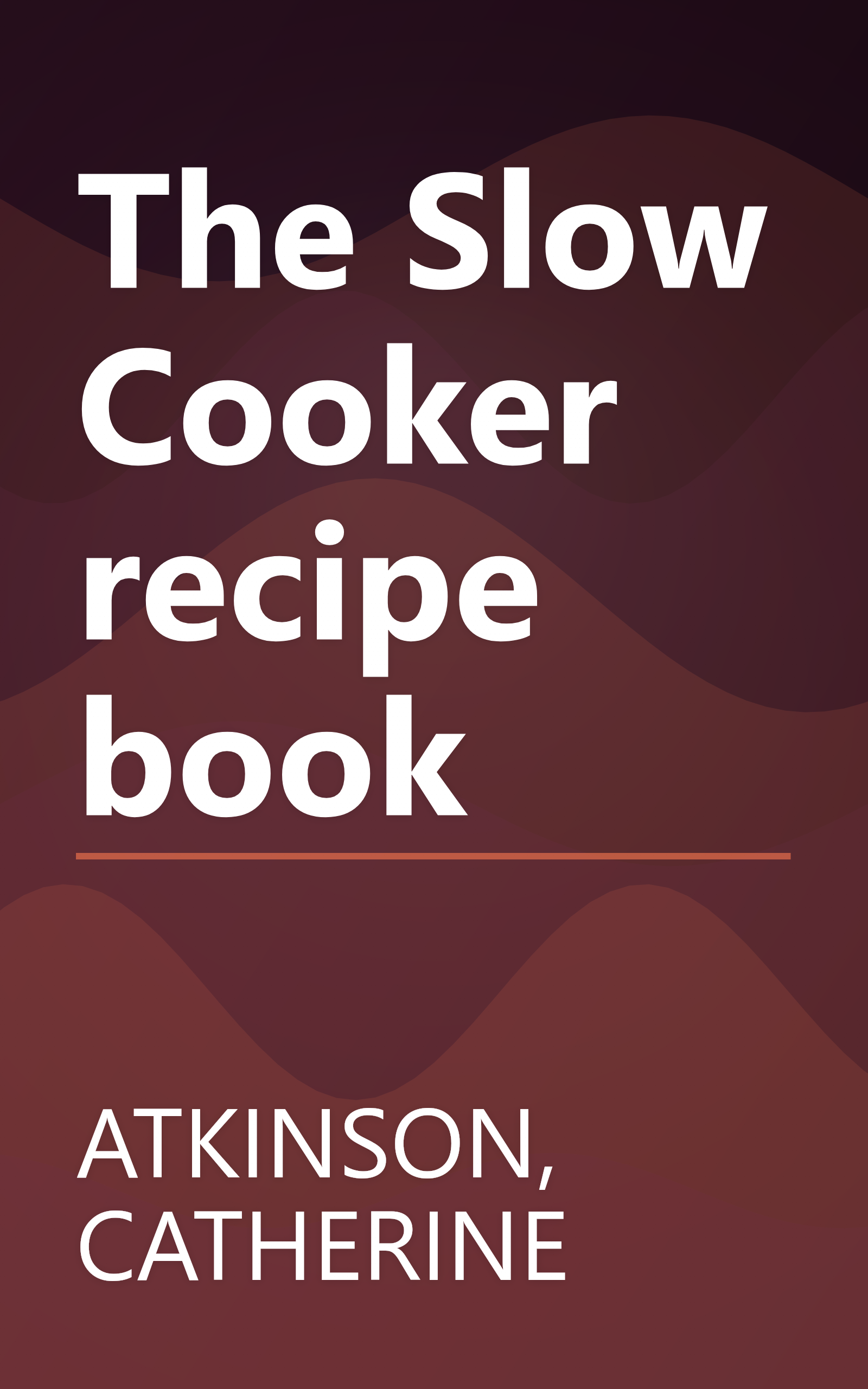 The Slow Cooker recipe book book cover
