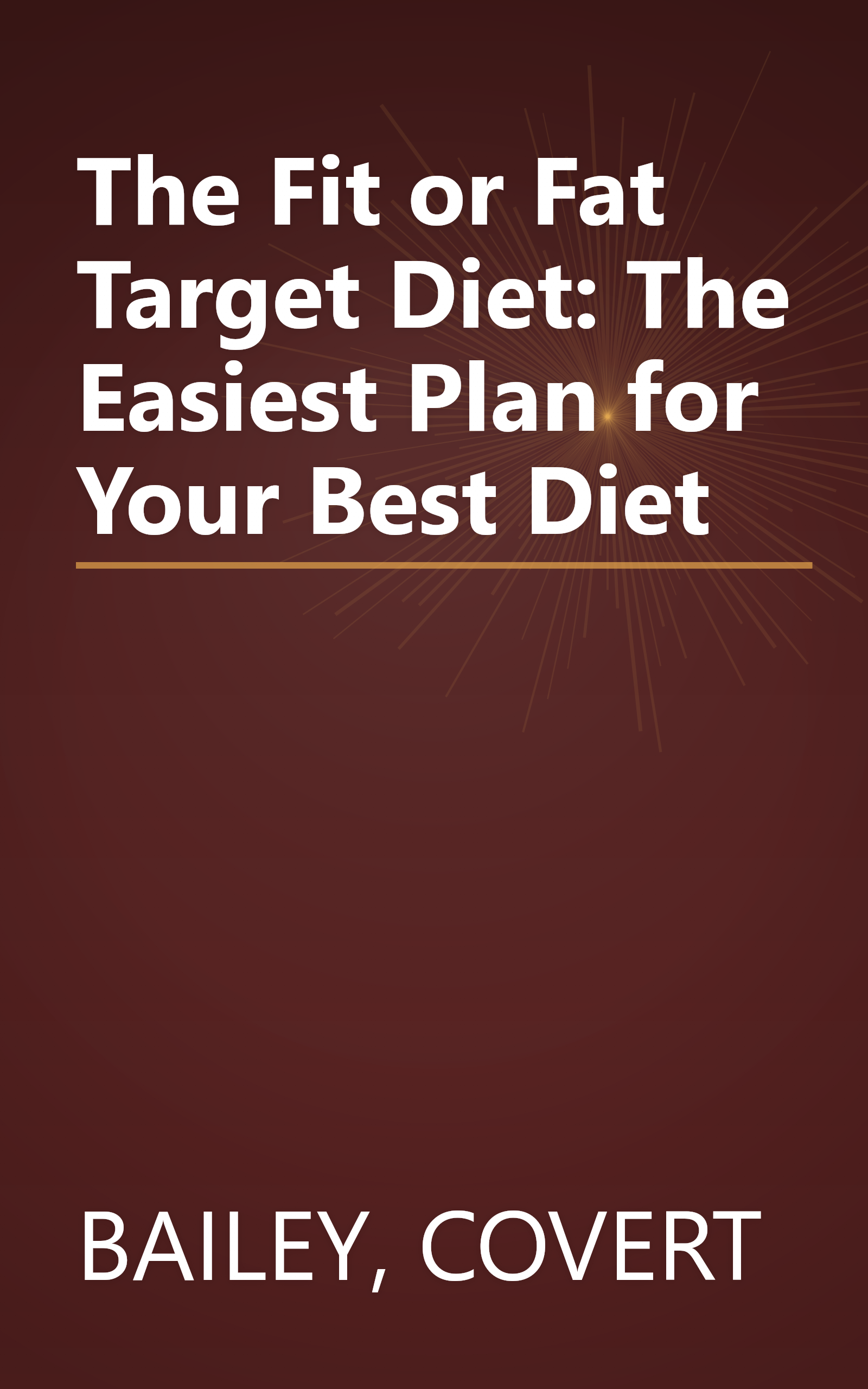 The Fit or Fat Target Diet: The Easiest Plan for Your Best Diet book cover