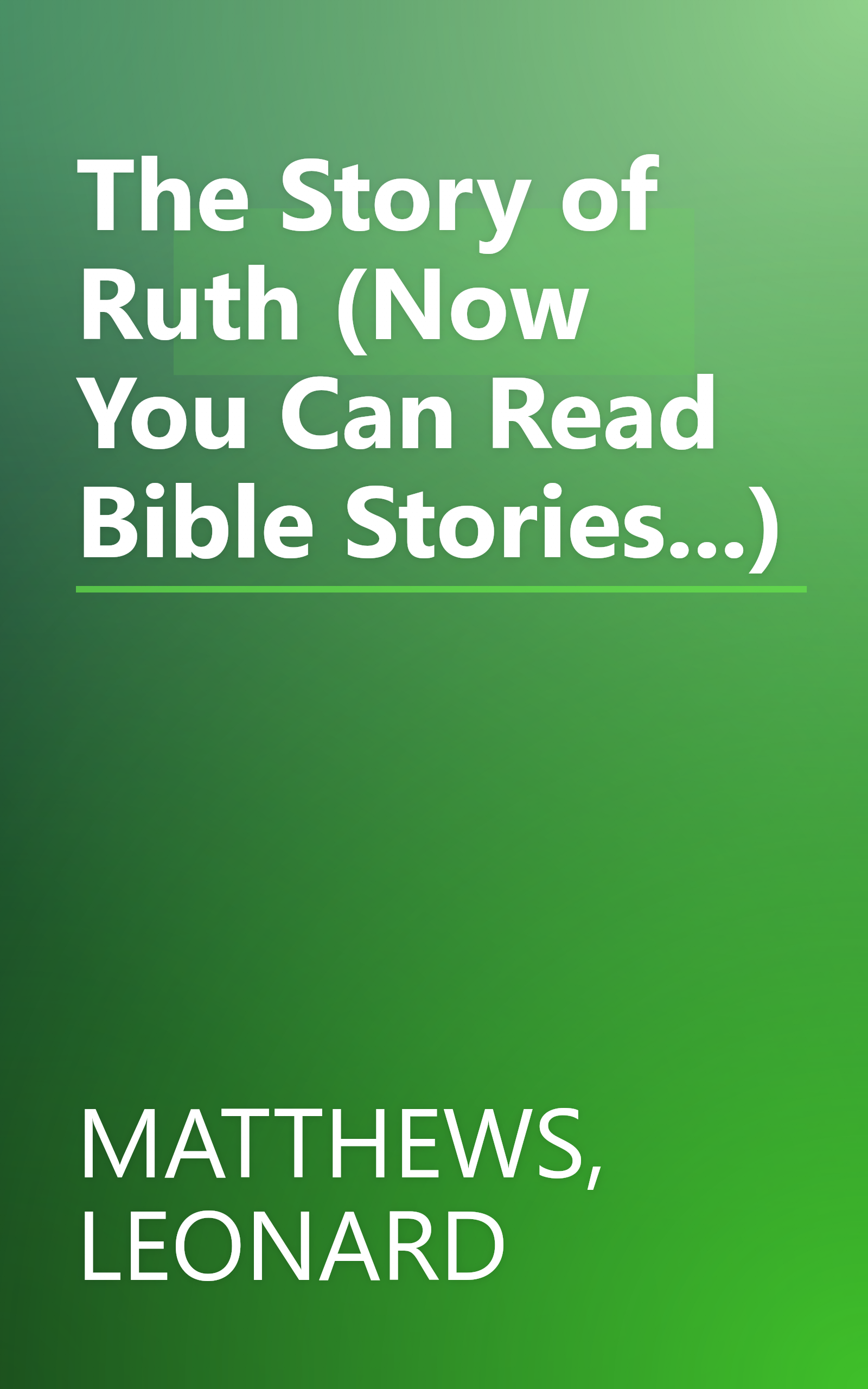 The Story of Ruth (Now You Can Read Bible Stories...) book cover