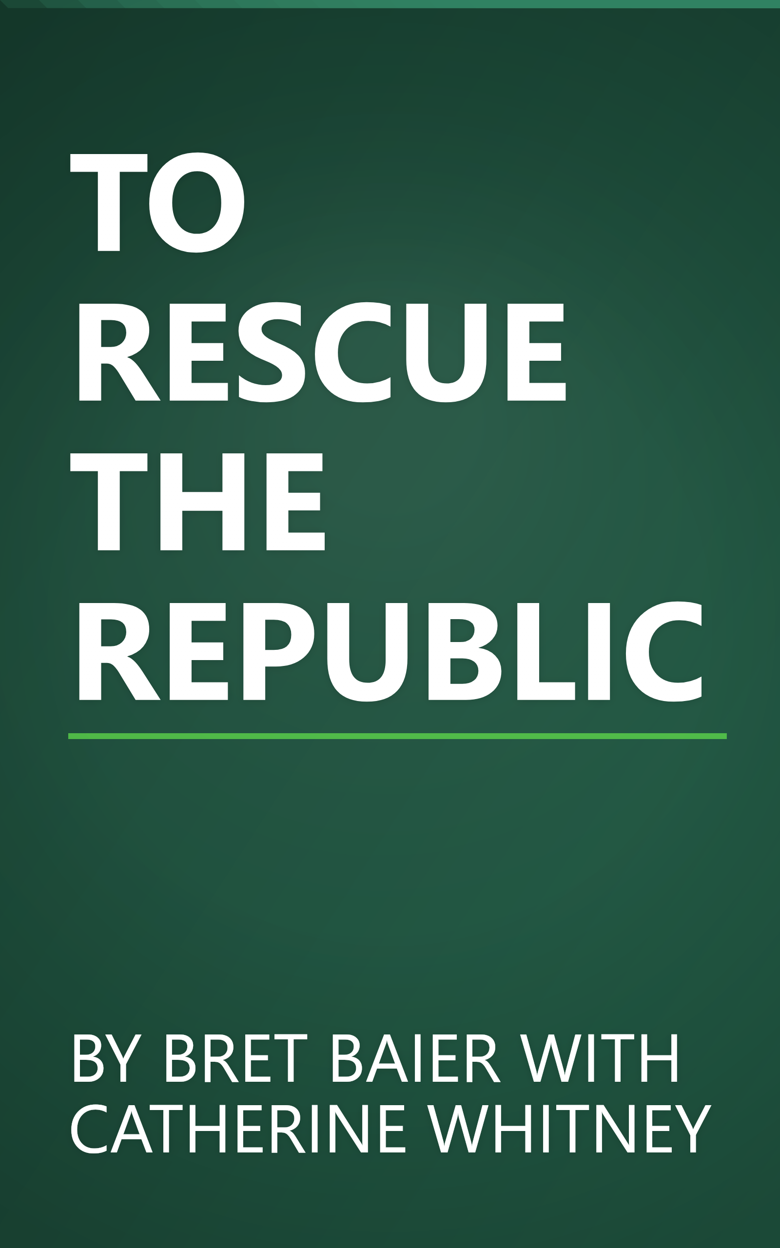 TO RESCUE THE REPUBLIC book cover