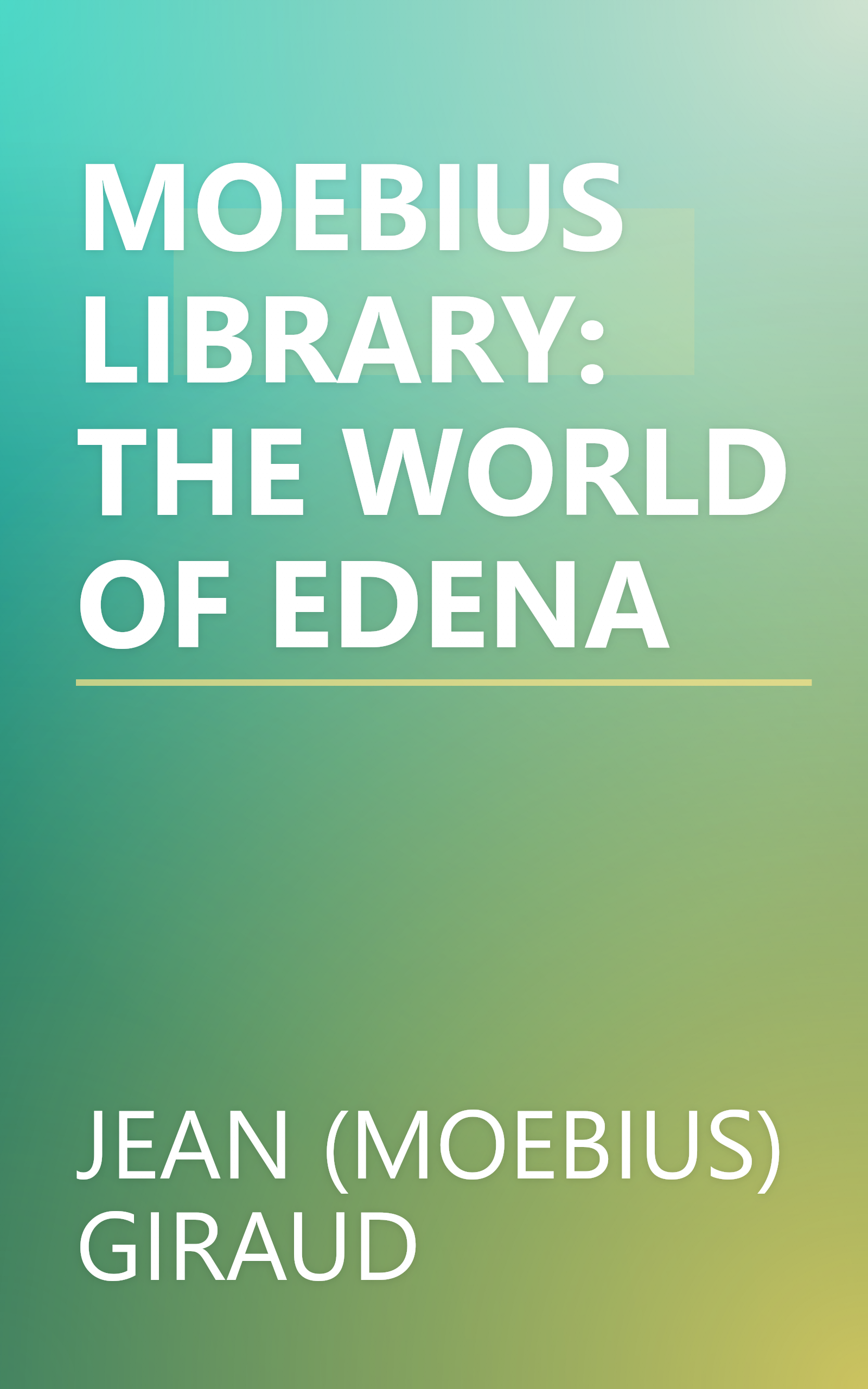 MOEBIUS LIBRARY: THE WORLD OF EDENA book cover