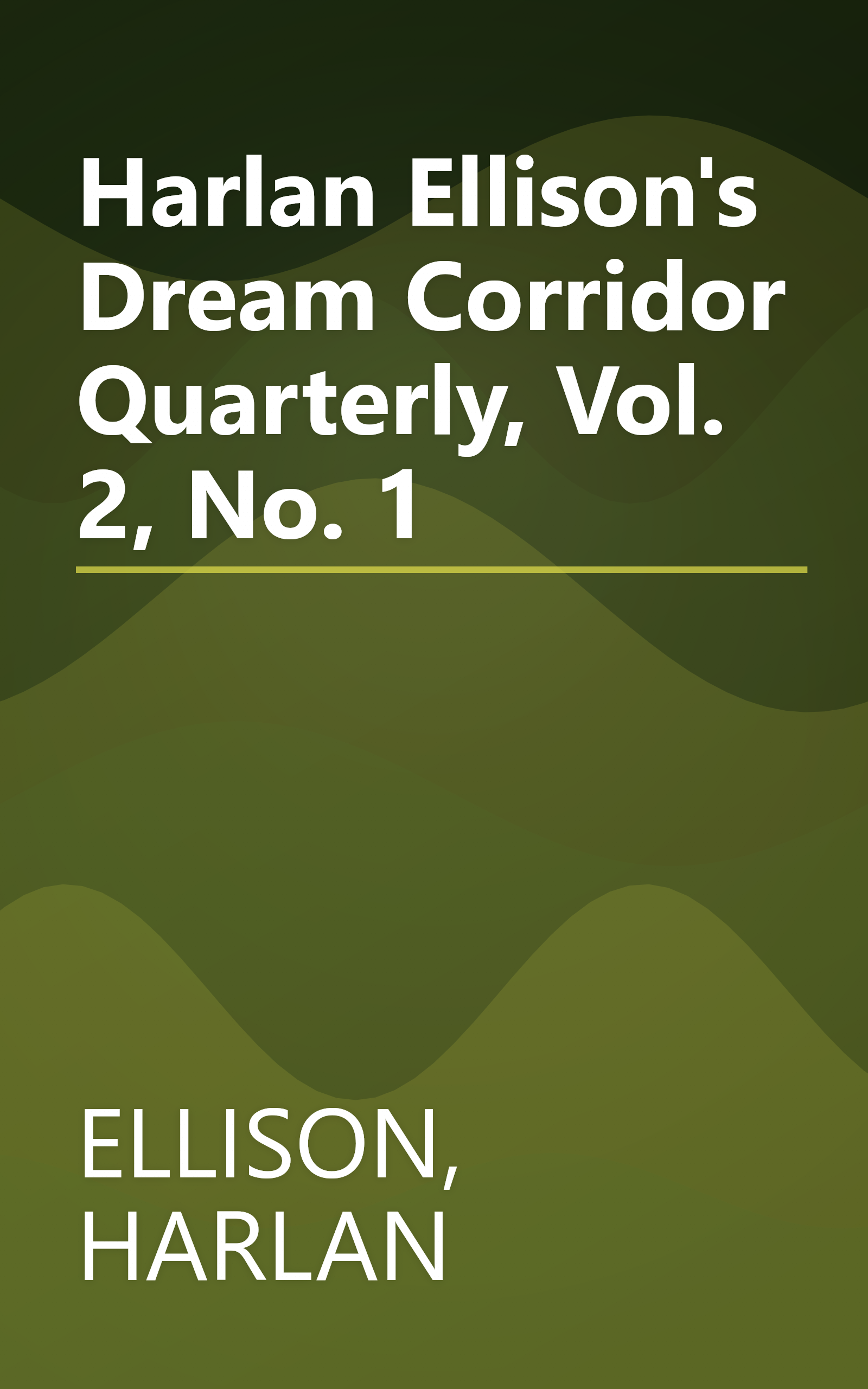 Harlan Ellison's Dream Corridor Quarterly, Vol. 2, No. 1 book cover