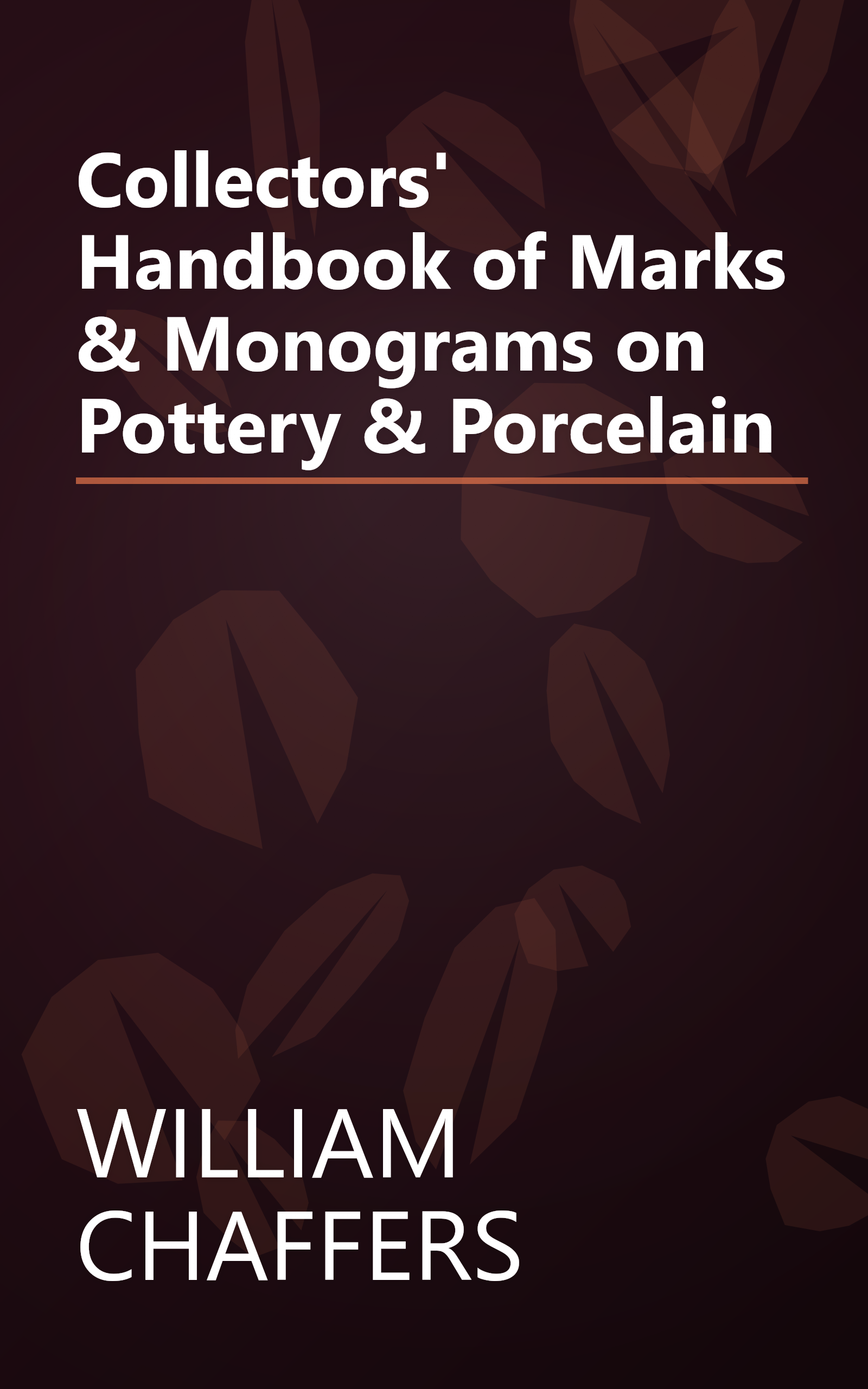 Collectors' Handbook of Marks & Monograms on Pottery & Porcelain book cover