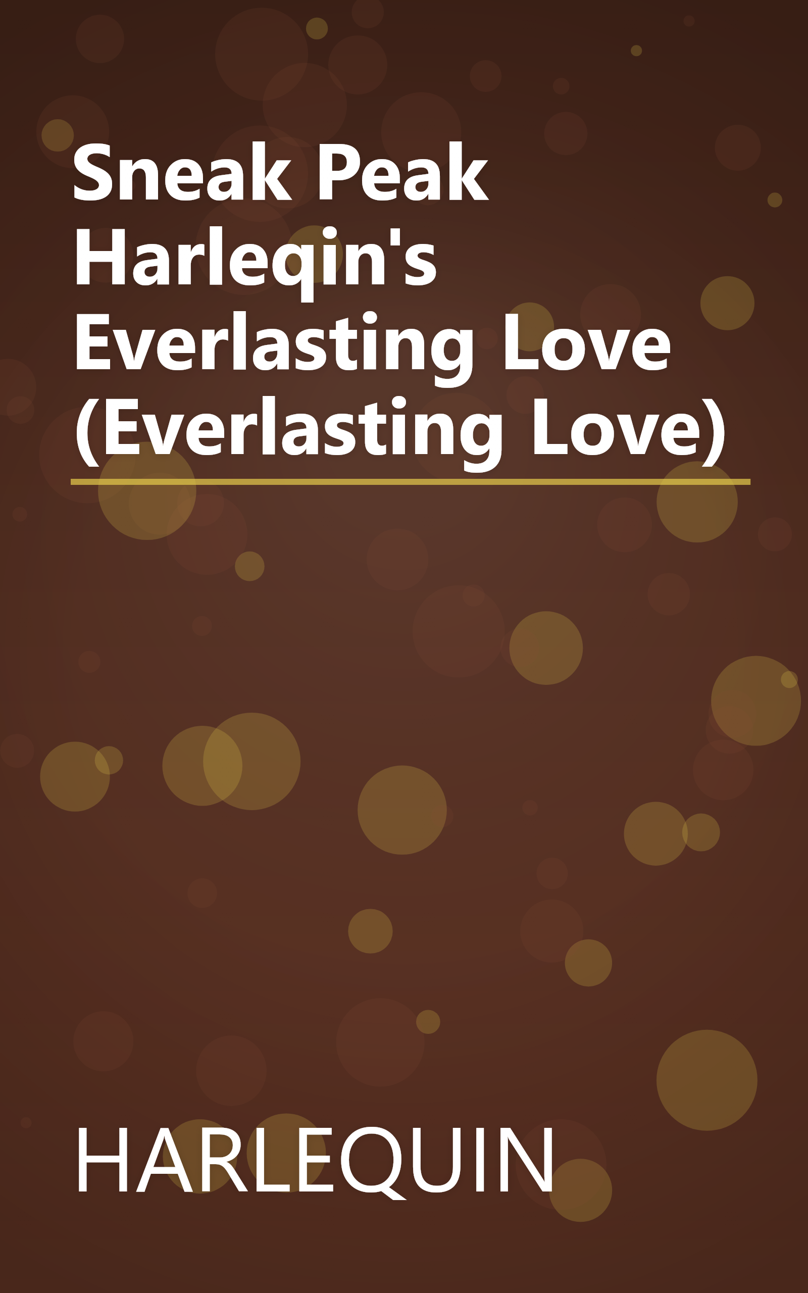 Sneak Peak Harleqin's Everlasting Love (Everlasting Love) book cover