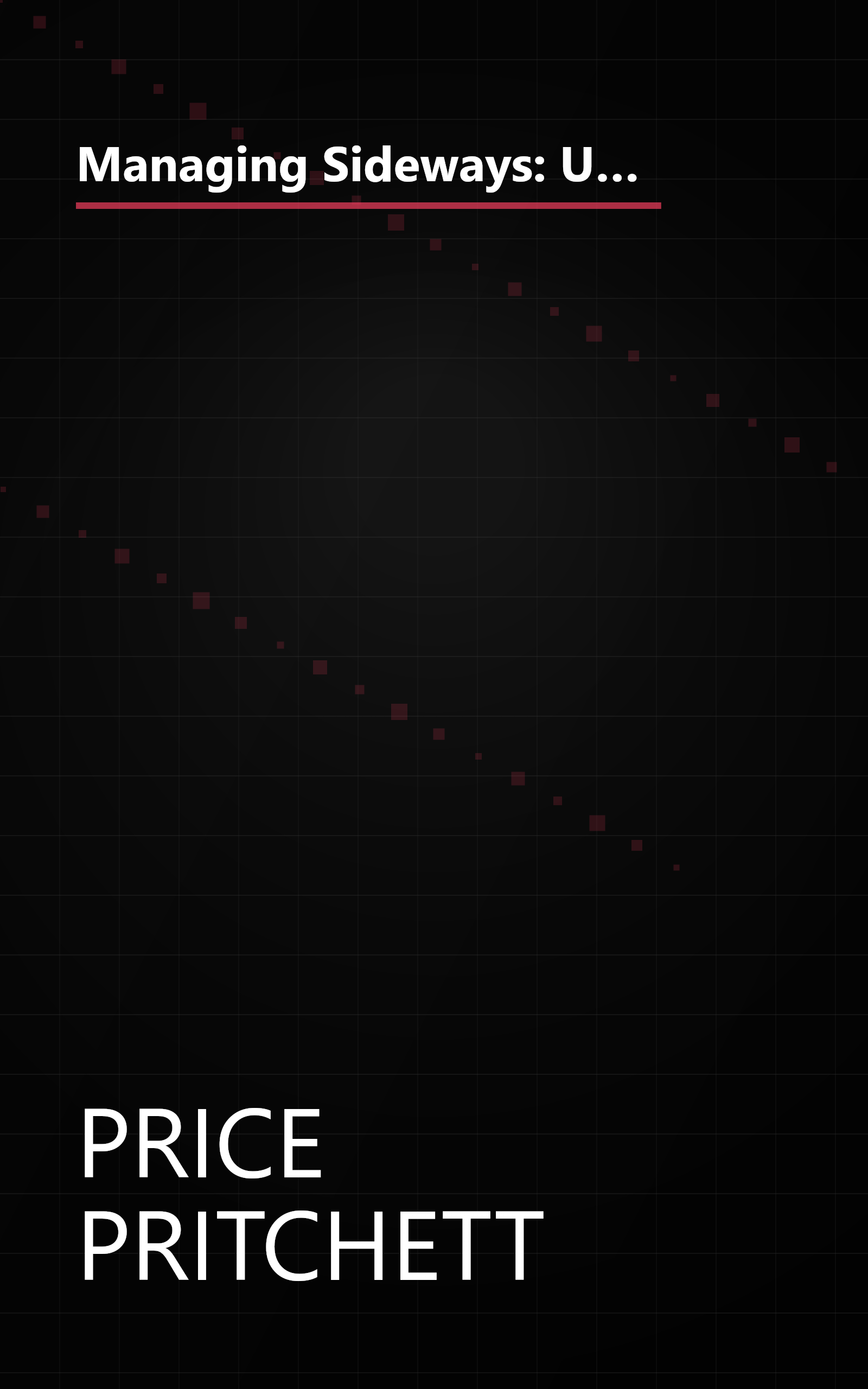Managing Sideways: Using The Rummler-Brache Process Improvement Approach to Achieve Performance Breakthrough book cover