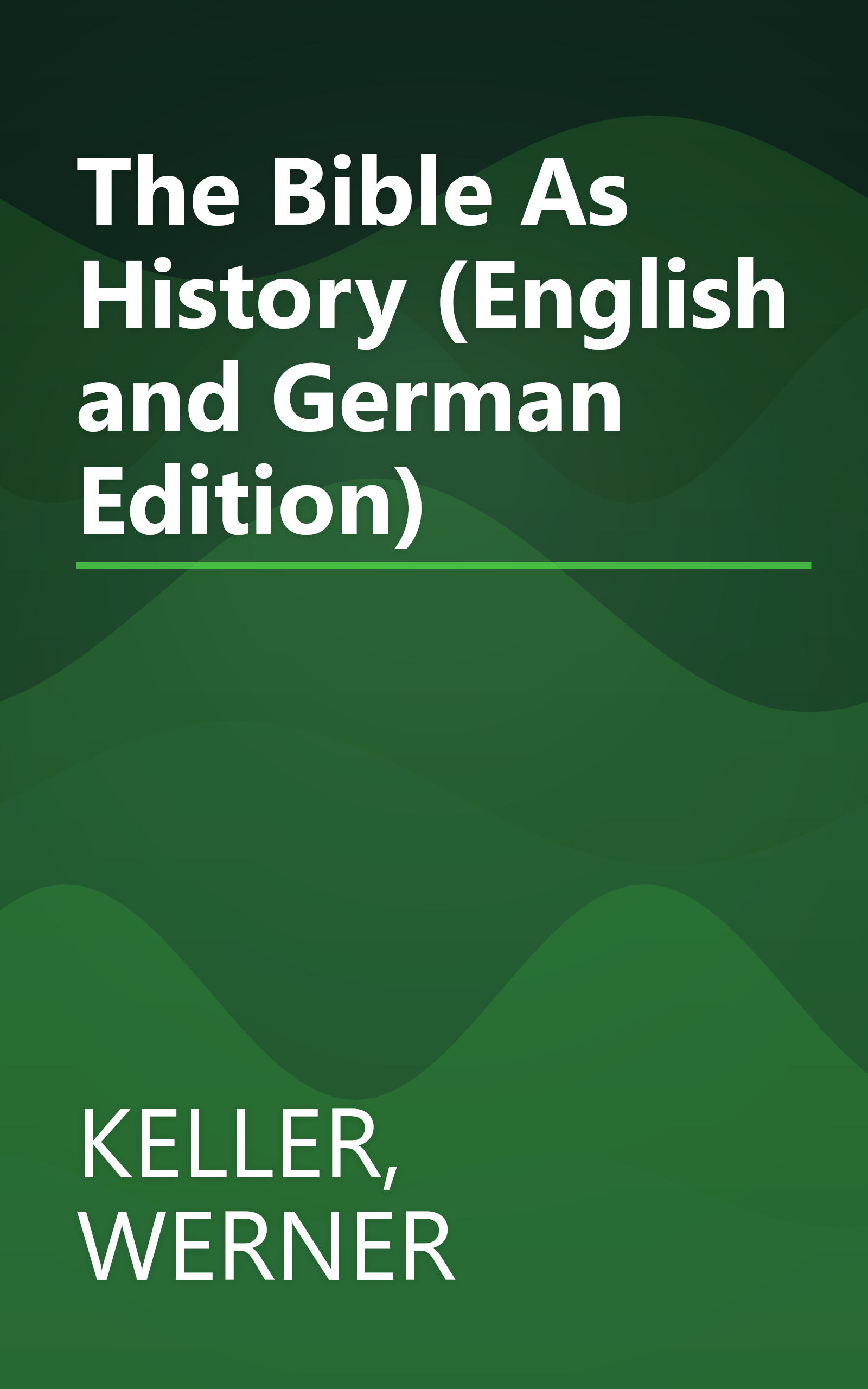 The Bible As History (English and German Edition) book cover