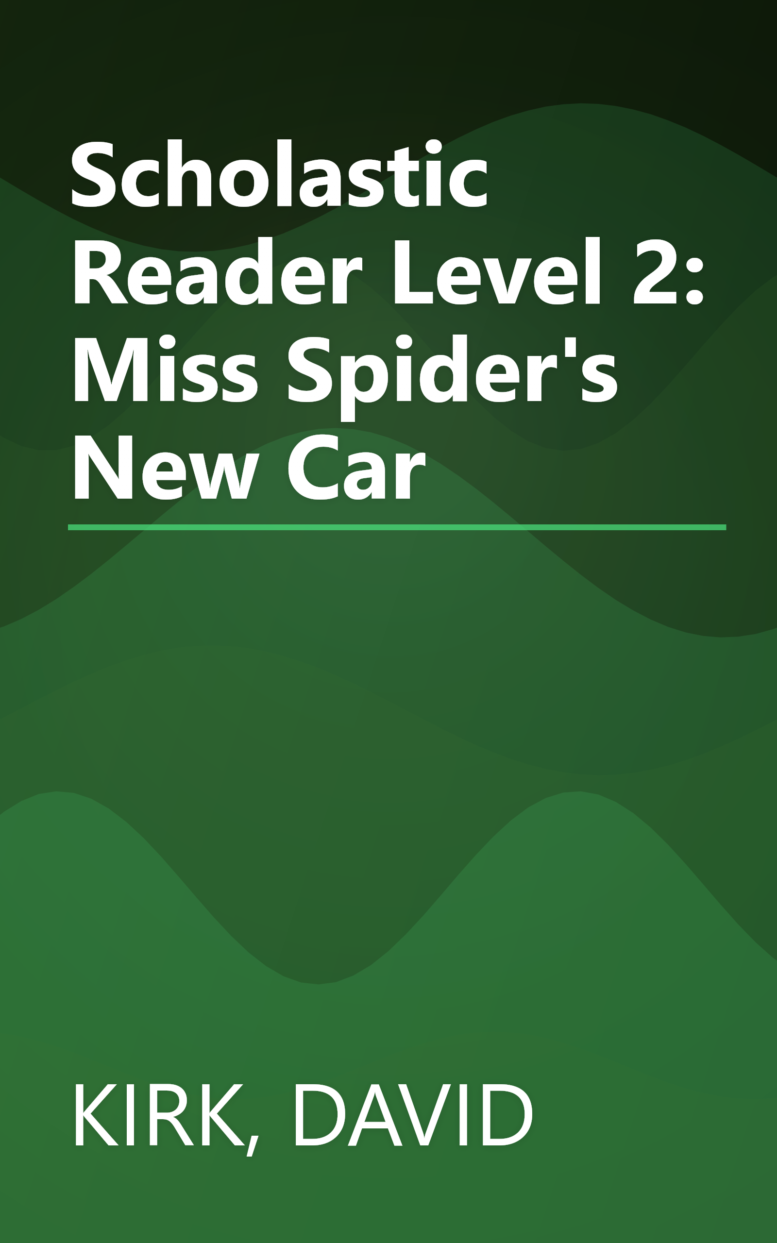 Scholastic Reader Level 2: Miss Spider's New Car book cover