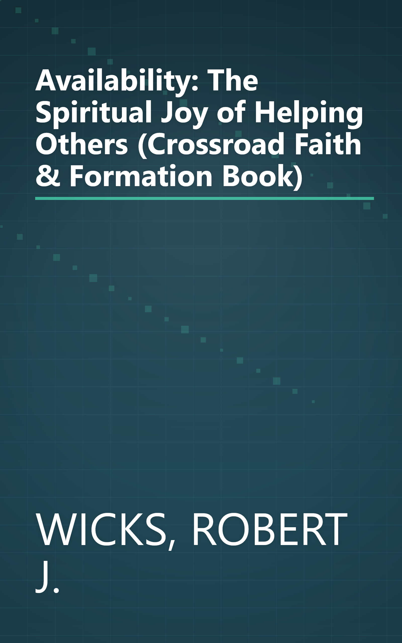 Availability: The Spiritual Joy of Helping Others (Crossroad Faith & Formation Book) book cover