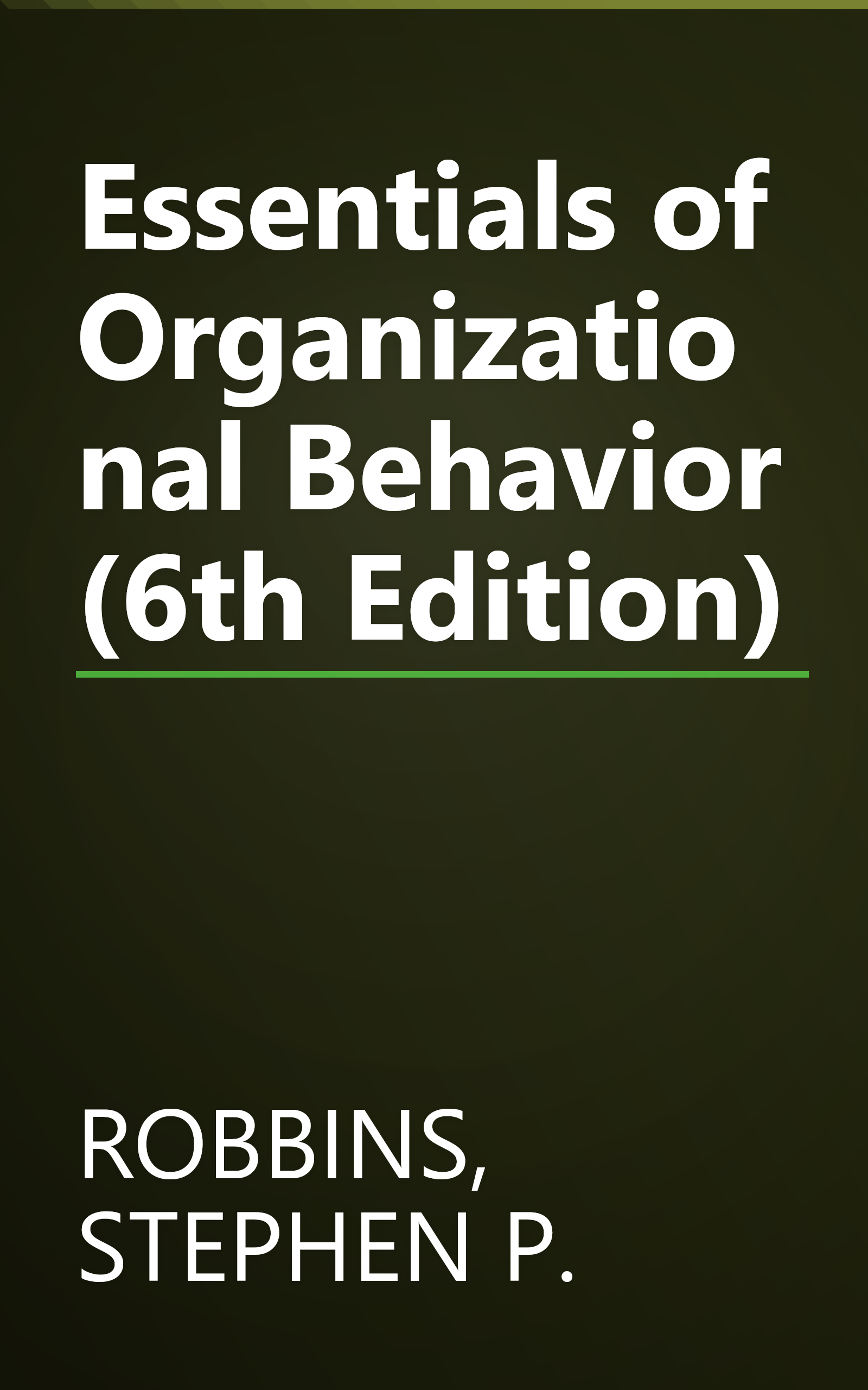 Essentials of Organizational Behavior (6th Edition) book cover