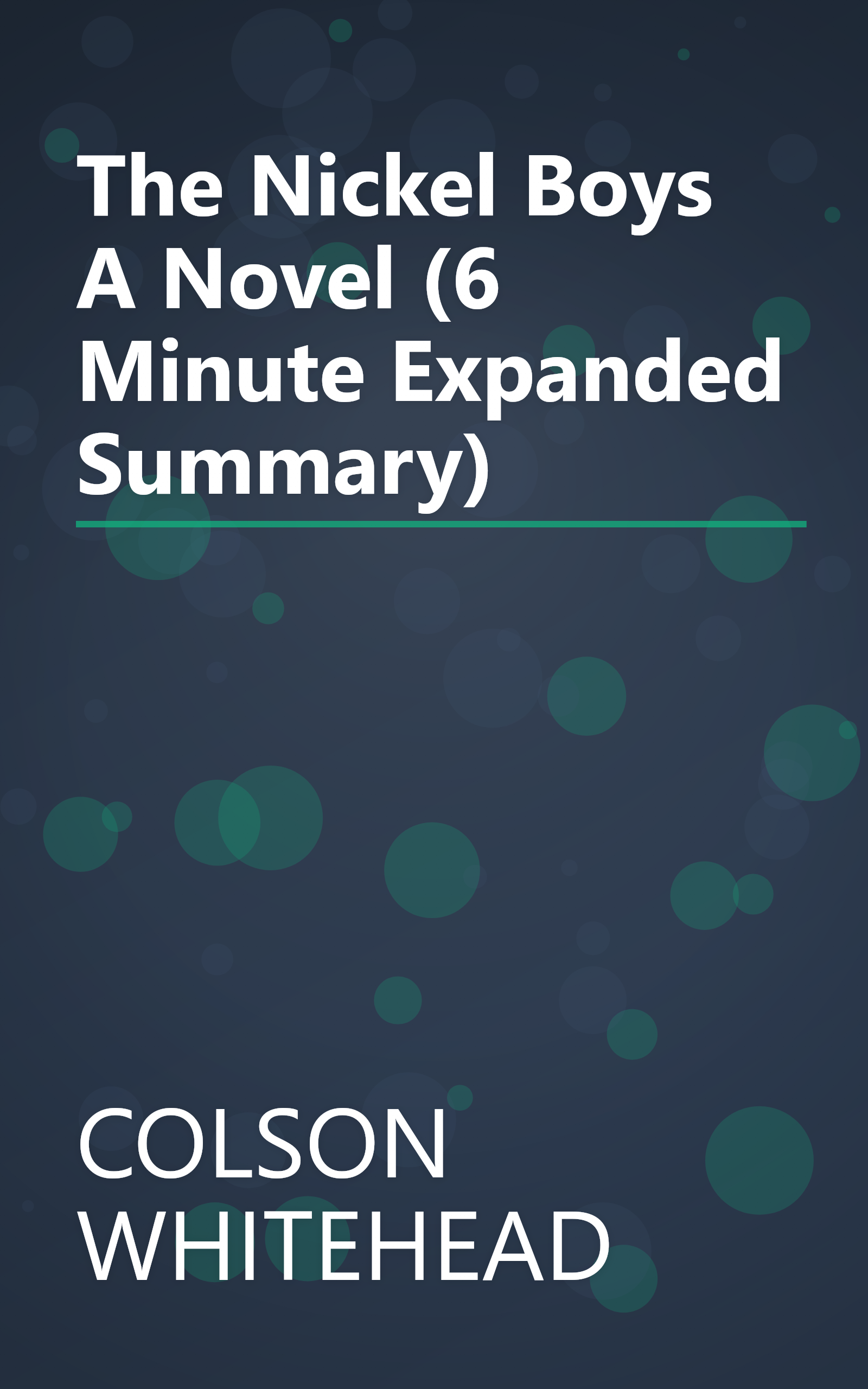 The Nickel Boys  A Novel (6 Minute   Expanded Summary) book cover