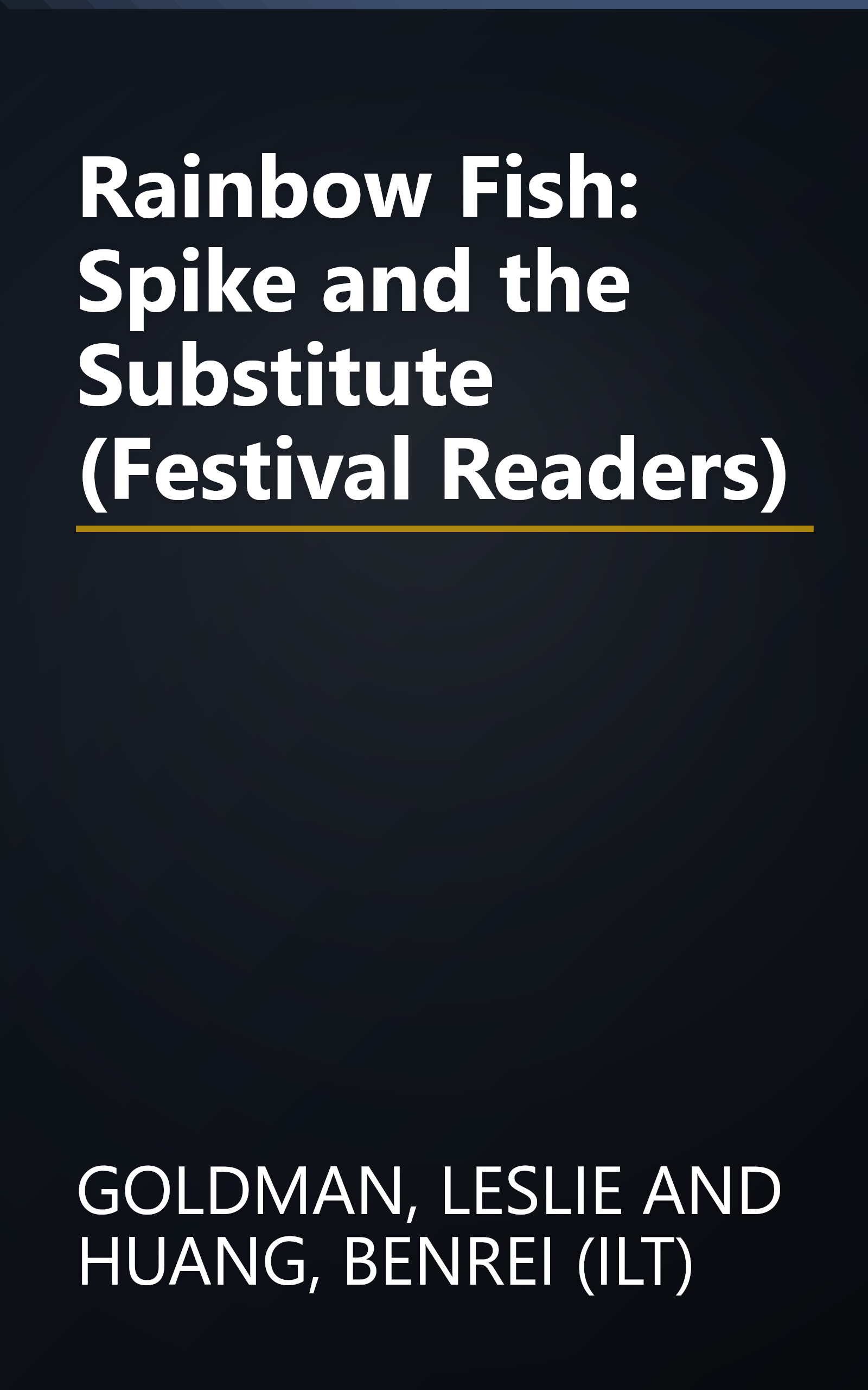 Rainbow Fish: Spike and the Substitute (Festival Readers) book cover