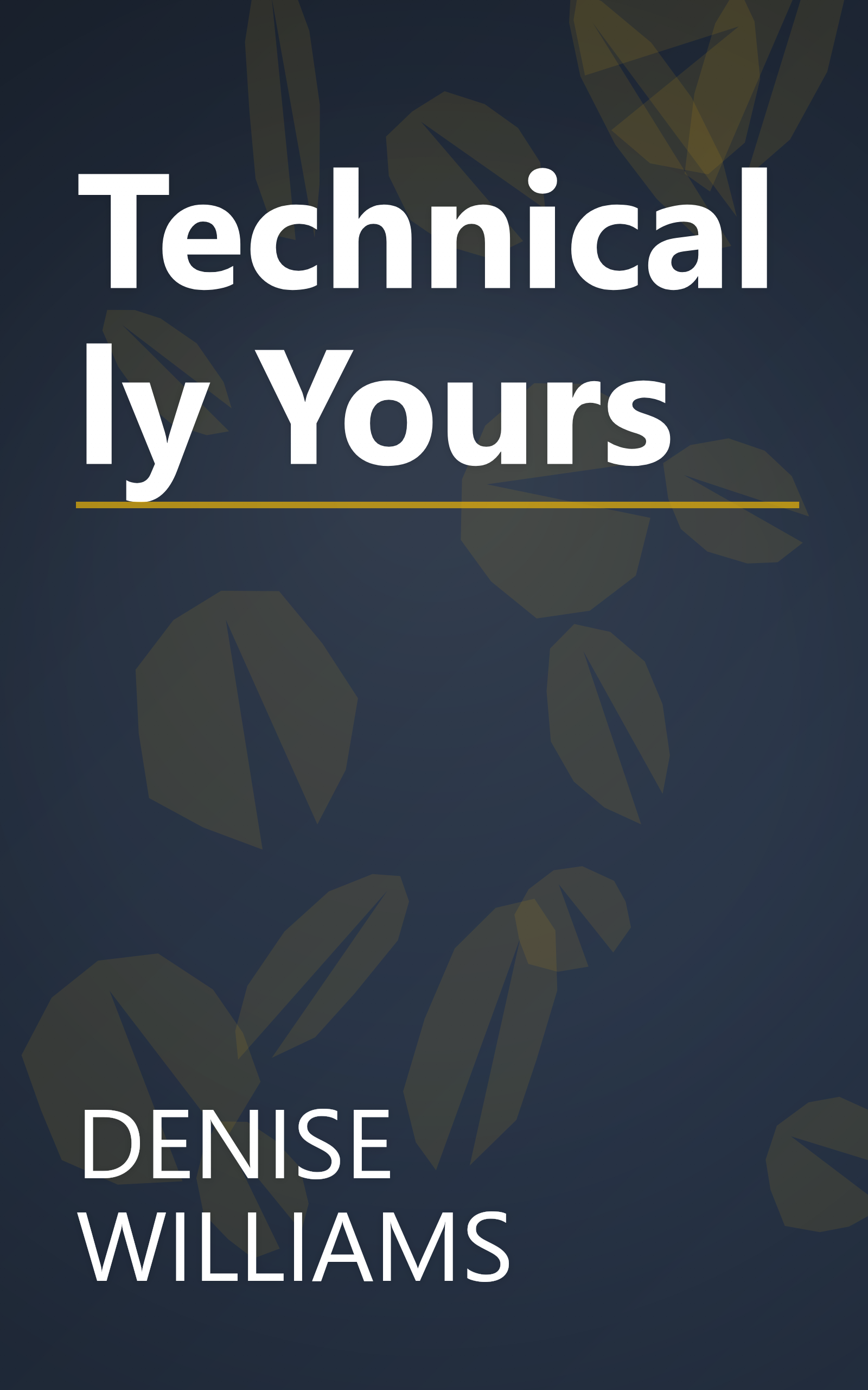Technically Yours book cover