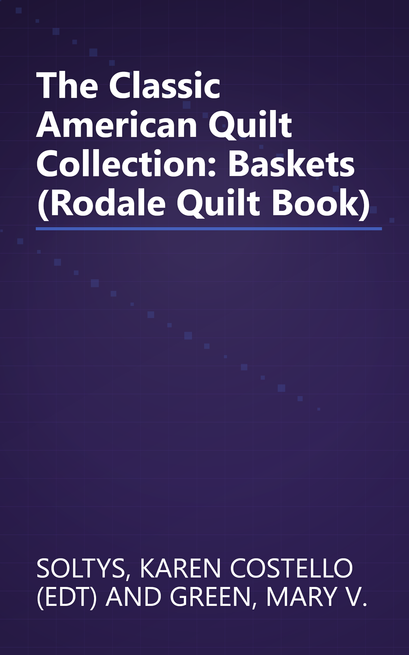 The Classic American Quilt Collection: Baskets (Rodale Quilt Book) book cover