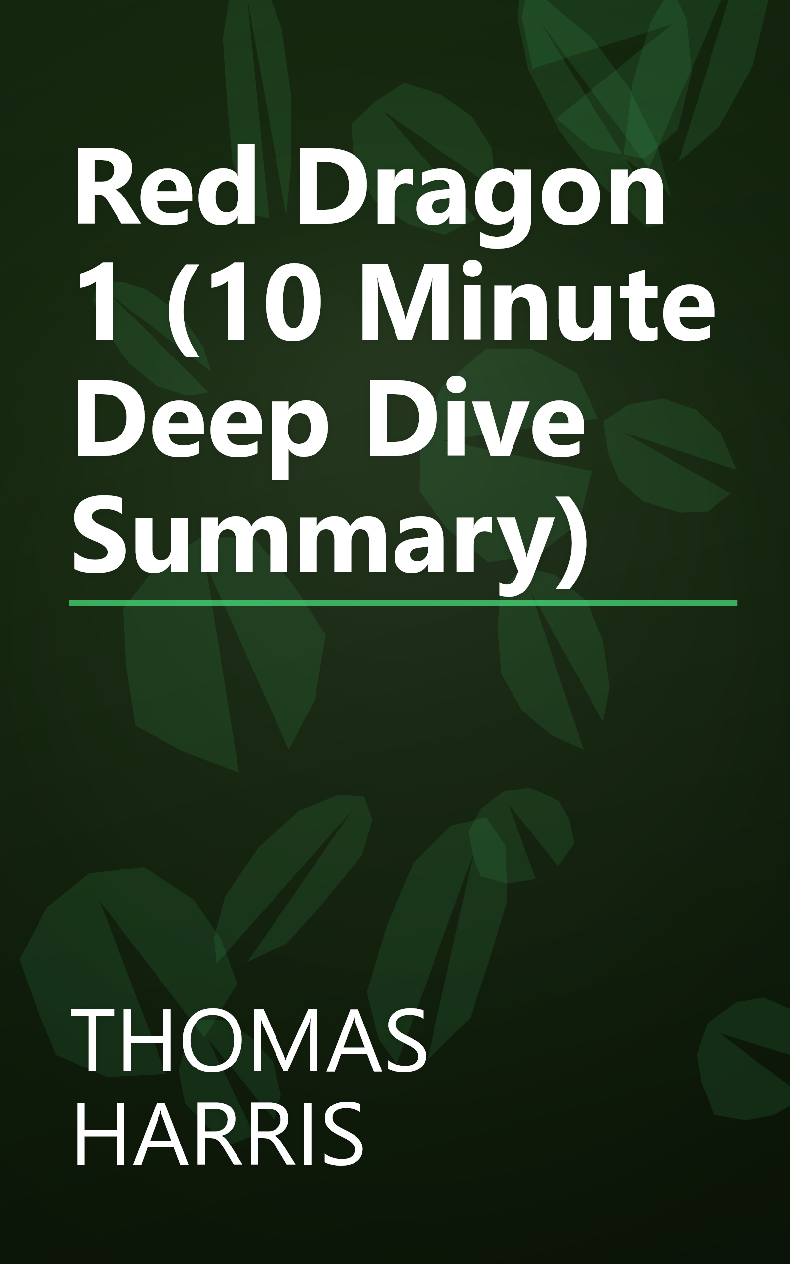 Red Dragon 1 (10 Minute   Deep Dive Summary) book cover