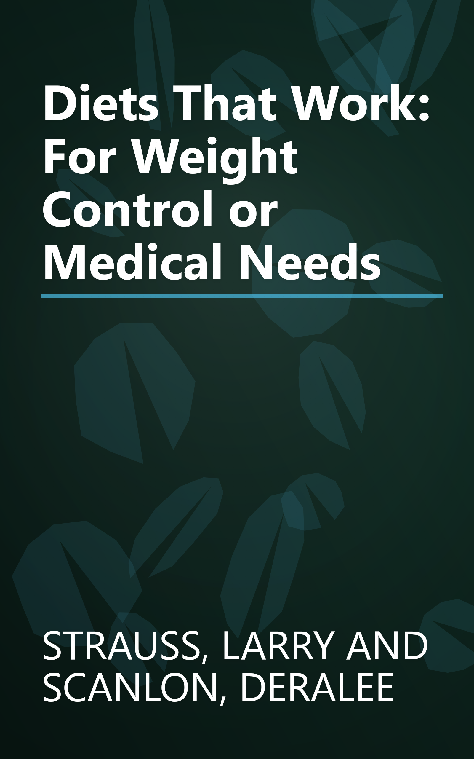 Diets That Work: For Weight Control or Medical Needs book cover