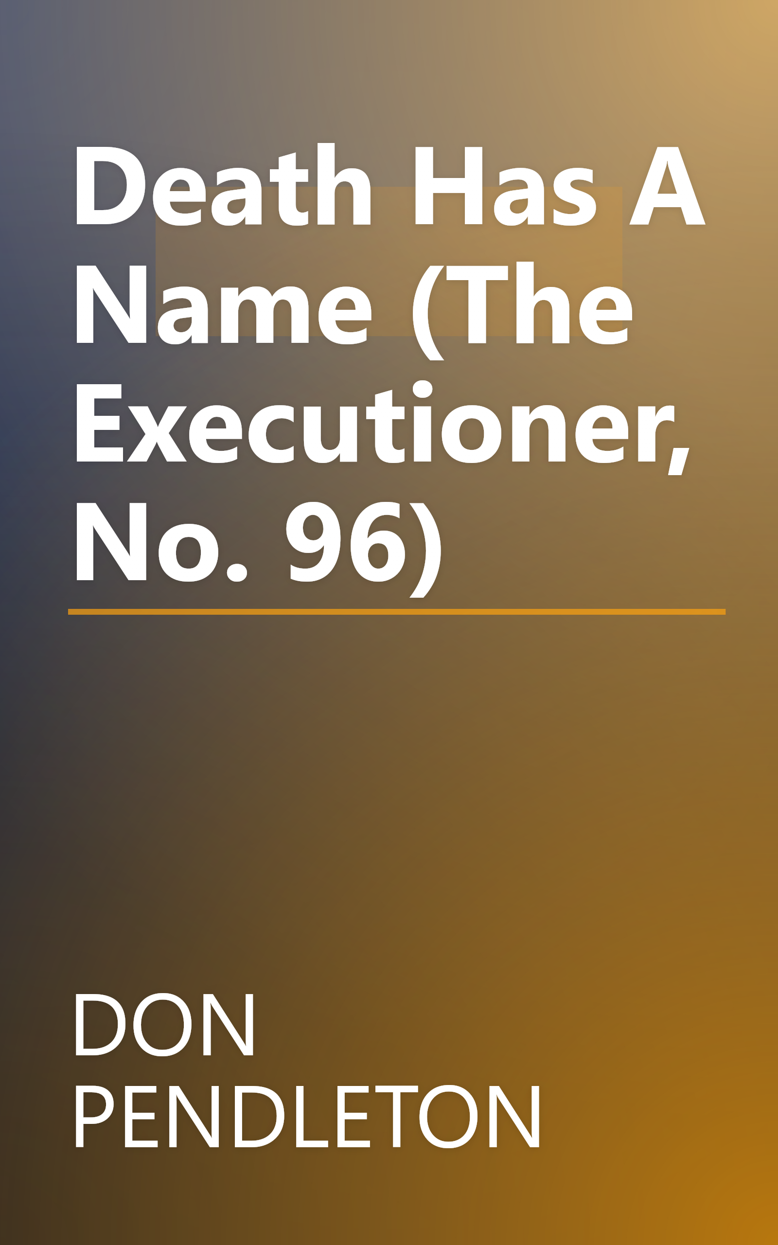 Death Has A Name (The Executioner, No. 96) book cover