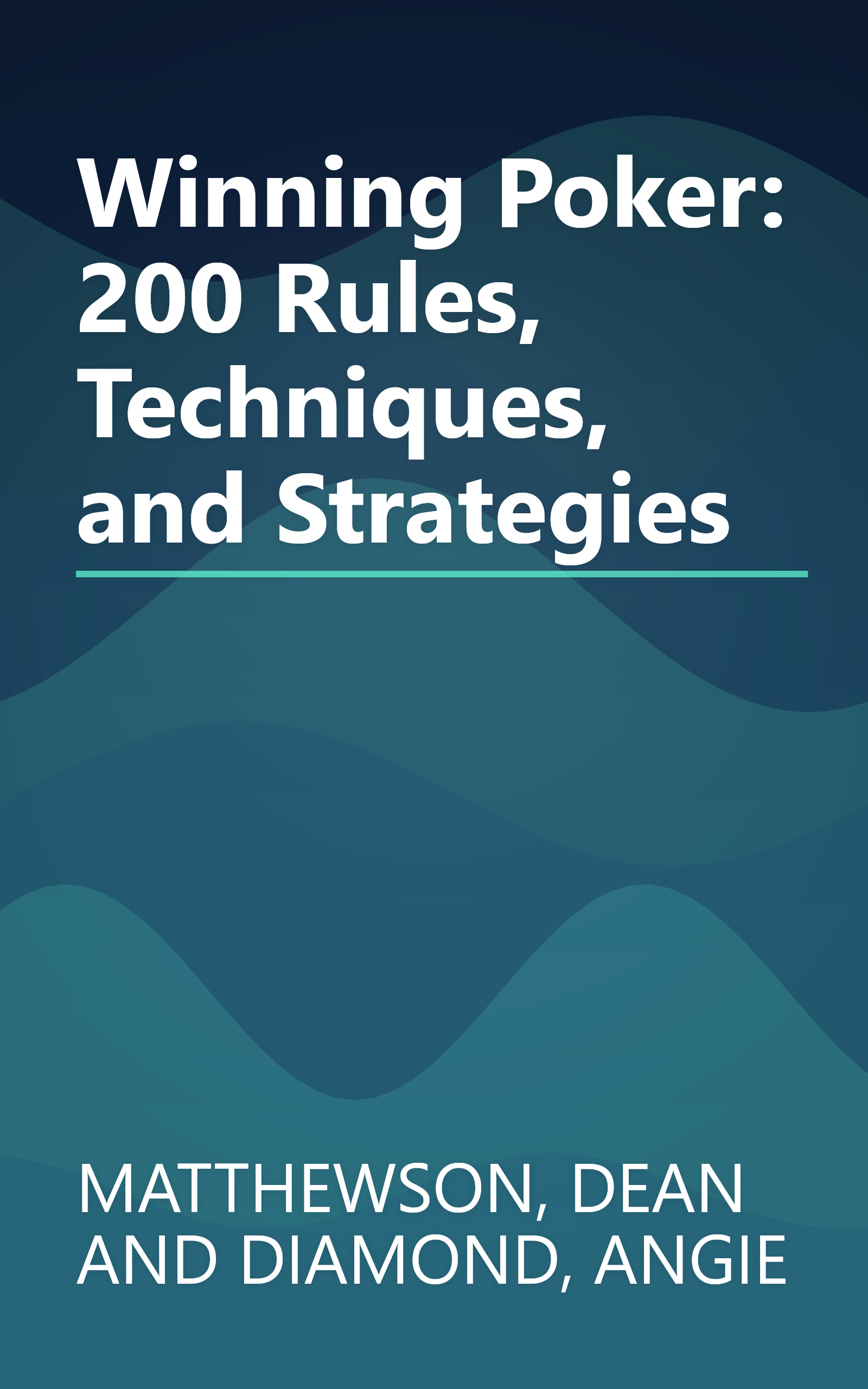 Winning Poker: 200 Rules, Techniques, and Strategies book cover