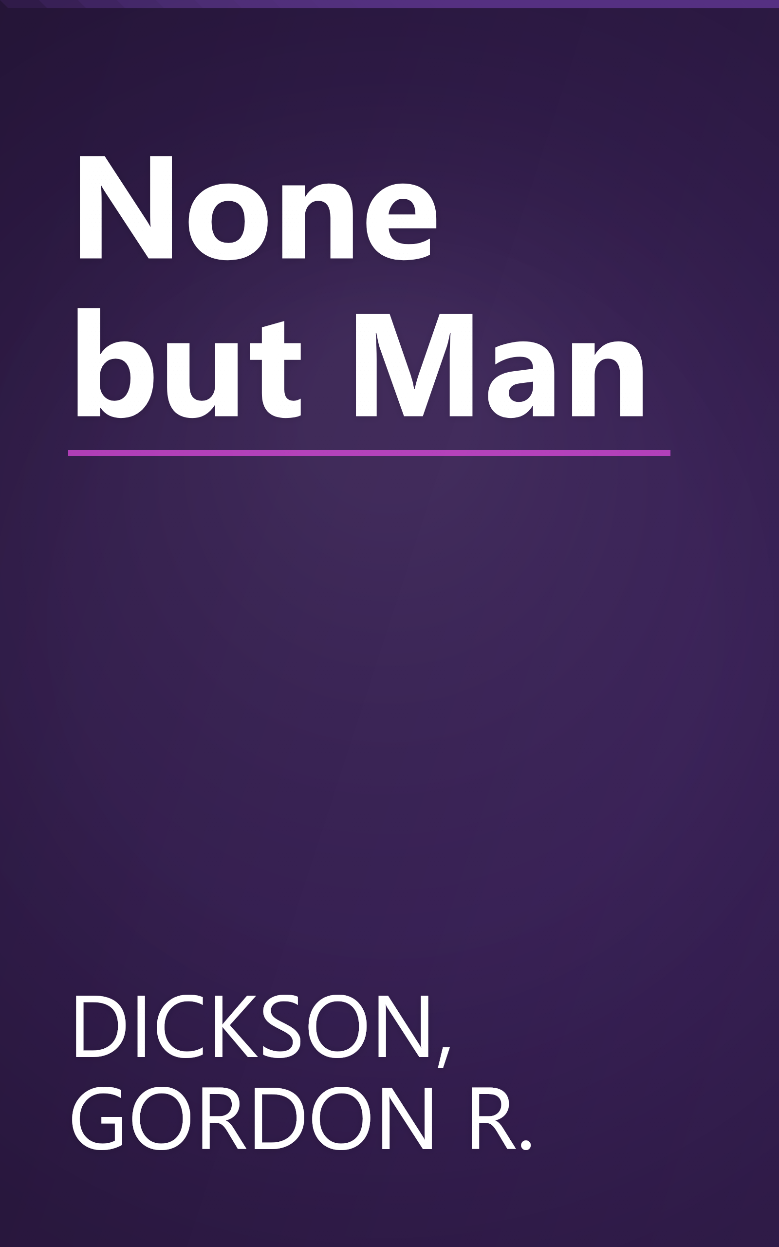 None but Man book cover