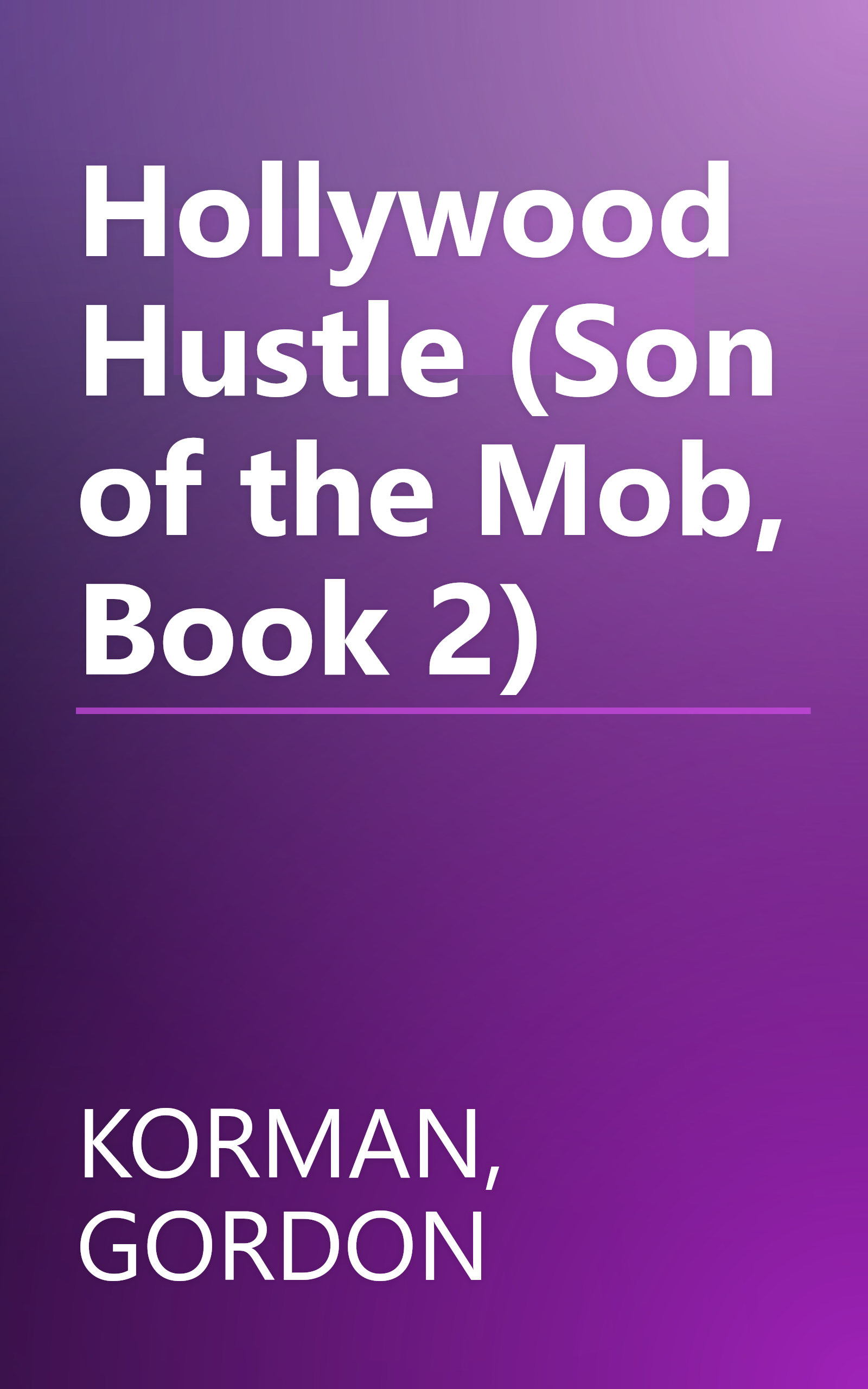 Hollywood Hustle (Son of the Mob, Book 2) book cover